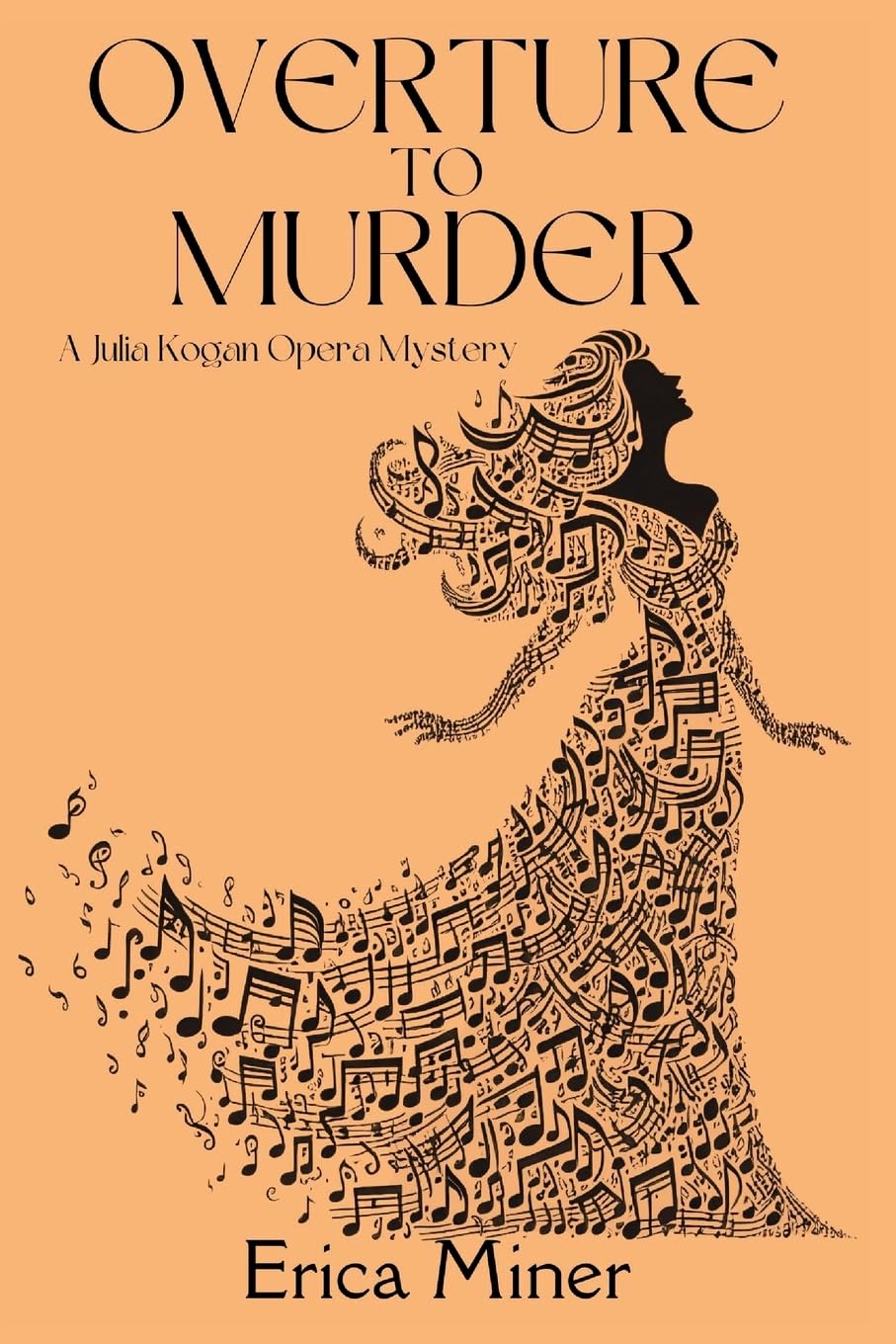 Overture to Murder: A Julia Kogan Opera Mystery: Miner, Erica ...
