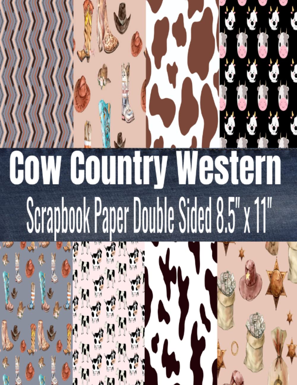 Cow Country Western Scrapbook Paper: Double Sided Scrapbooking Paper ...