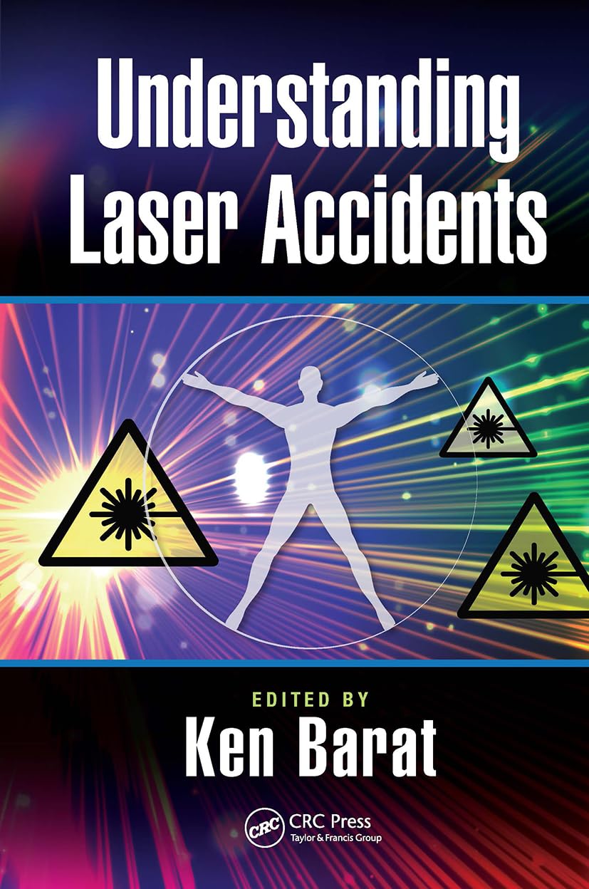 Understanding Laser Accidents: Barat, Ken: 9781032652535: Amazon.com: Books