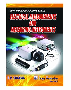 Electrical Measurement and Measuring Instruments Book : B.R. Sharma ...