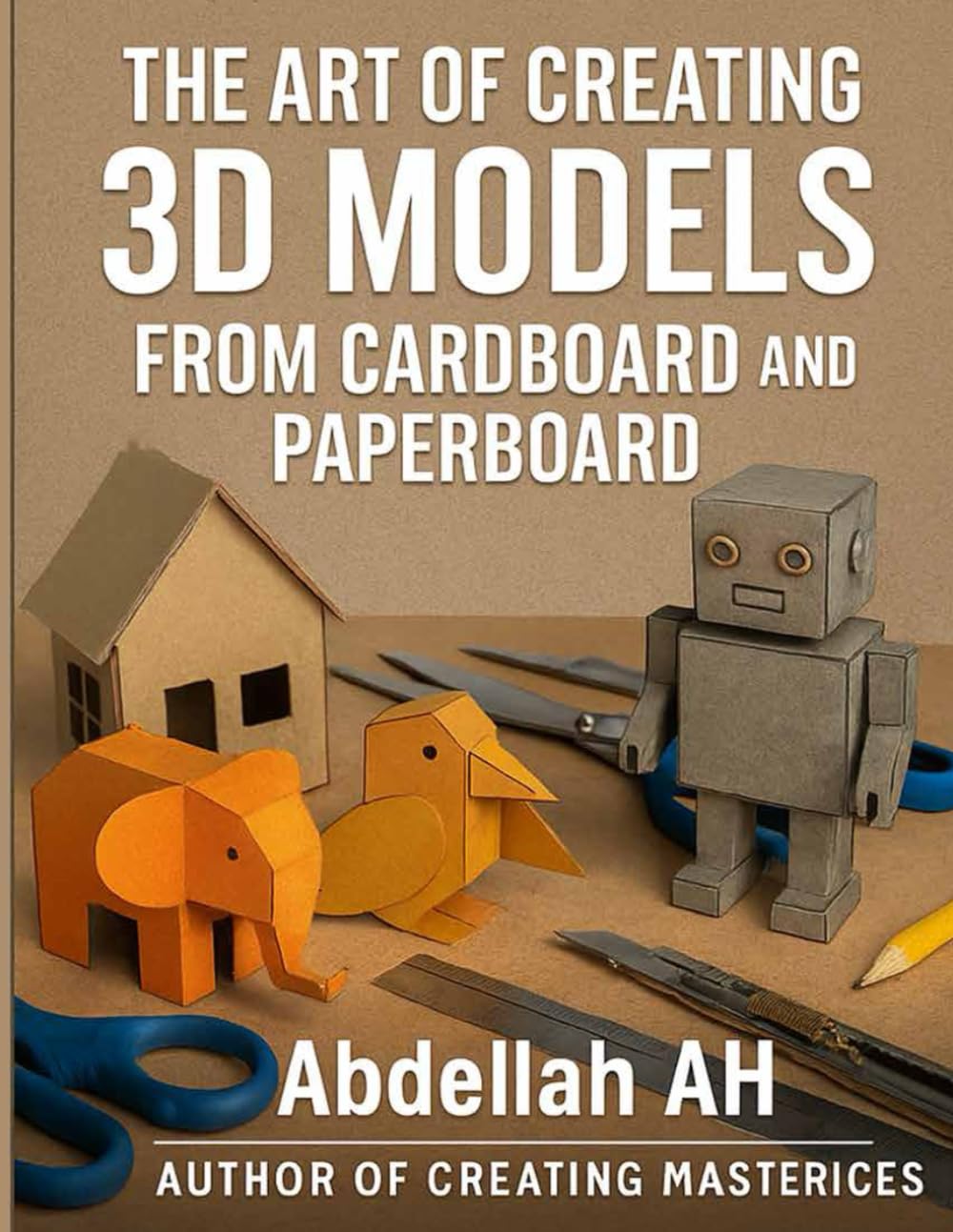 The Art of Creating 3D Models from Cardboard and Paperboard: Step-by ...