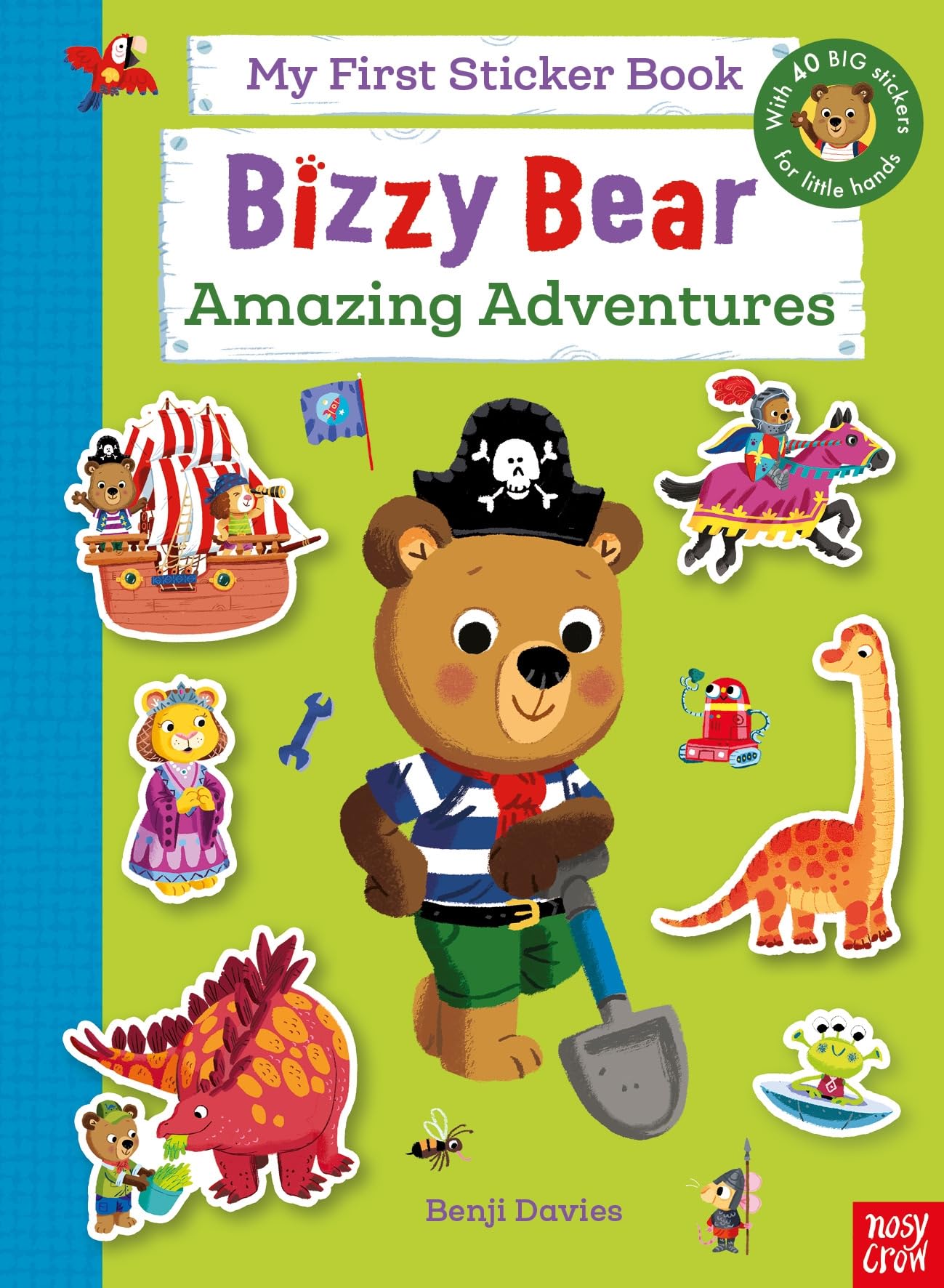 Bizzy Bear: My First Sticker Book: Amazing Adventures: Benji Davies ...