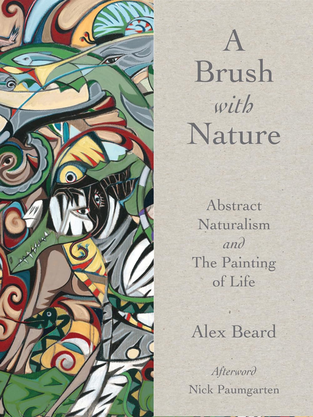 Brush With Nature : Abstract Naturalism: Beard, Alex: 9781943876334 ...