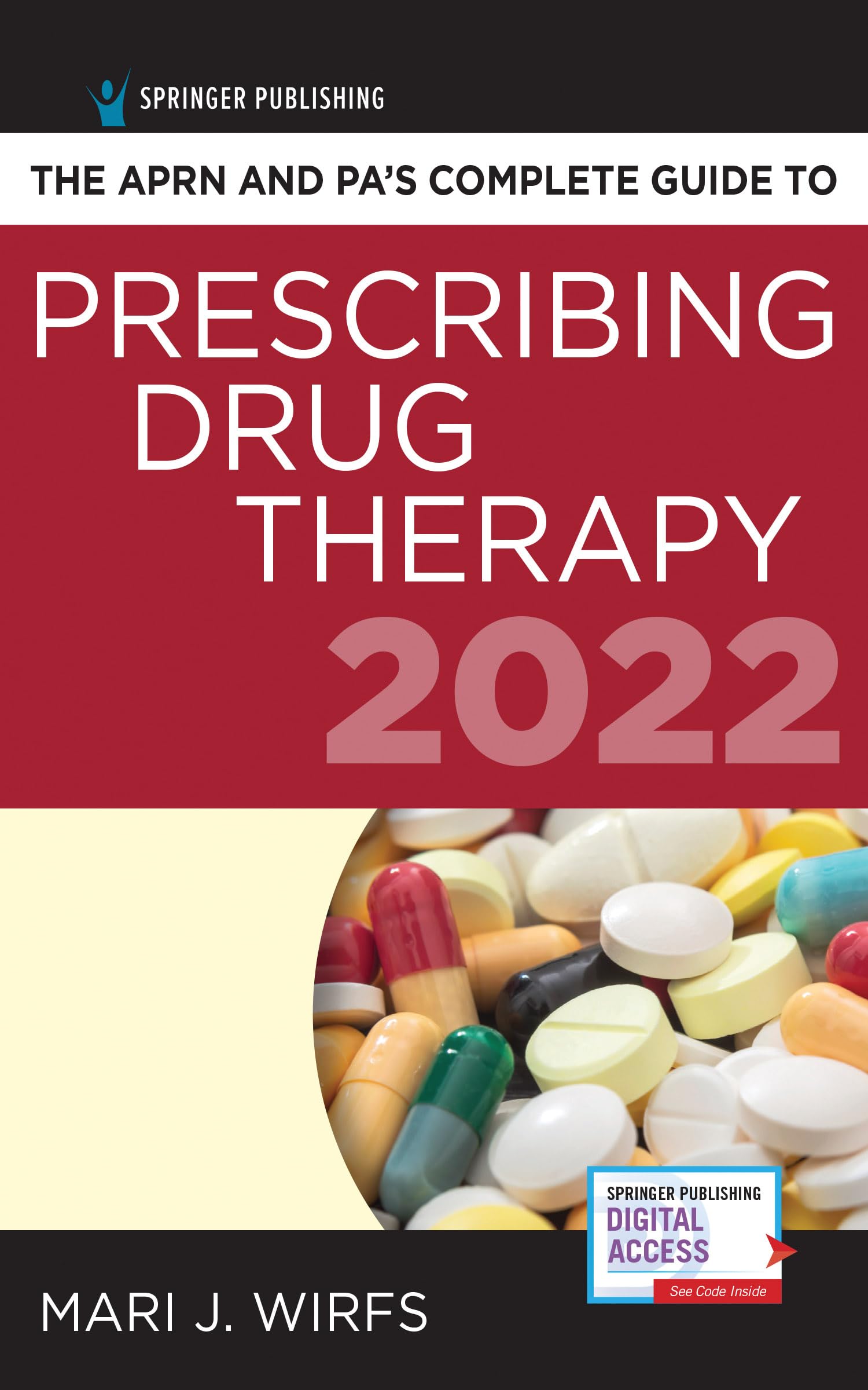 The APRN and PA’s Complete Guide to Prescribing Drug Therapy 2022 5th ...