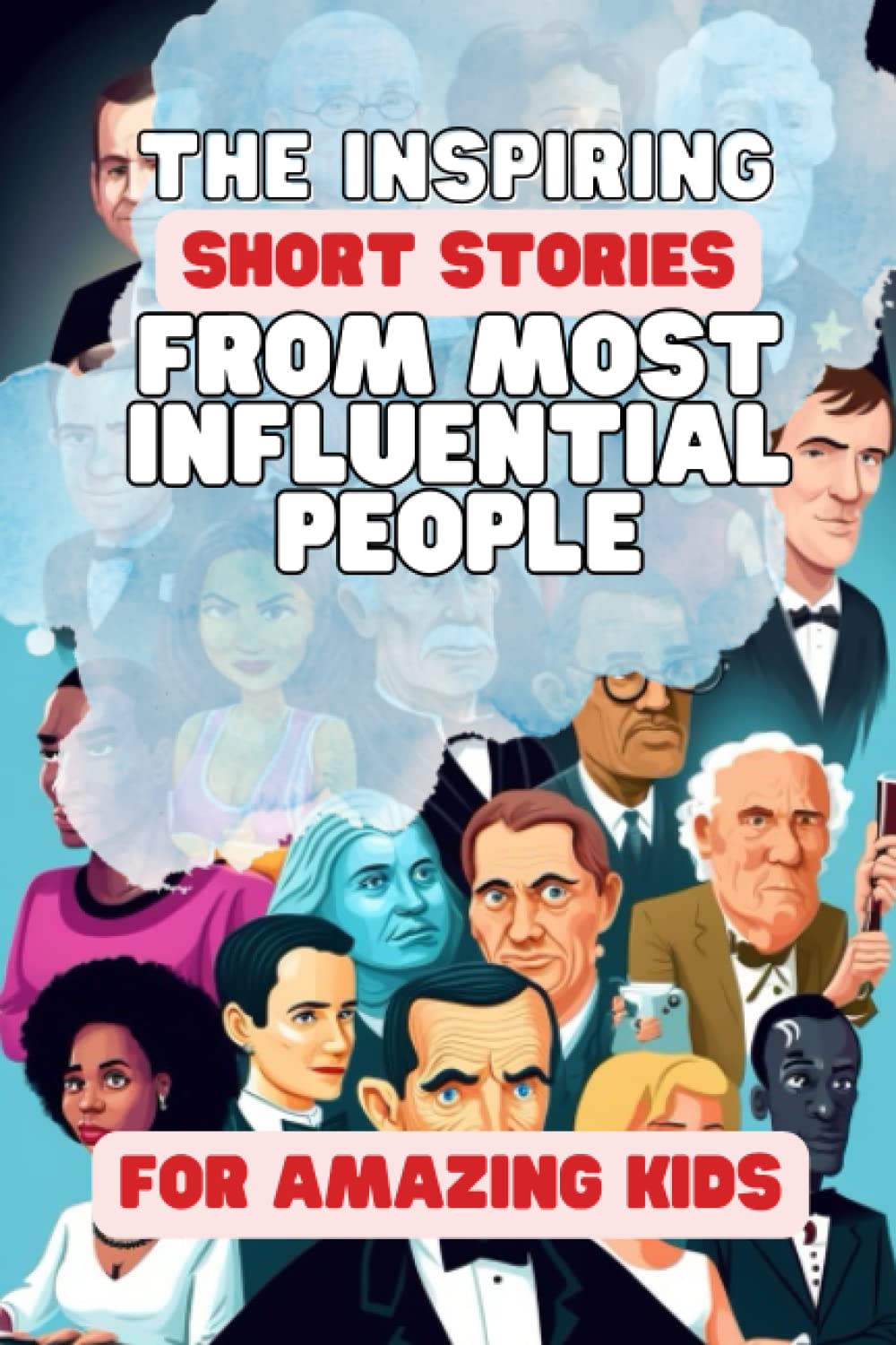 THE INSPIRING SHORT STORIES FROM MOST INFLUENTIAL PEOPLE FOR AMAZING ...