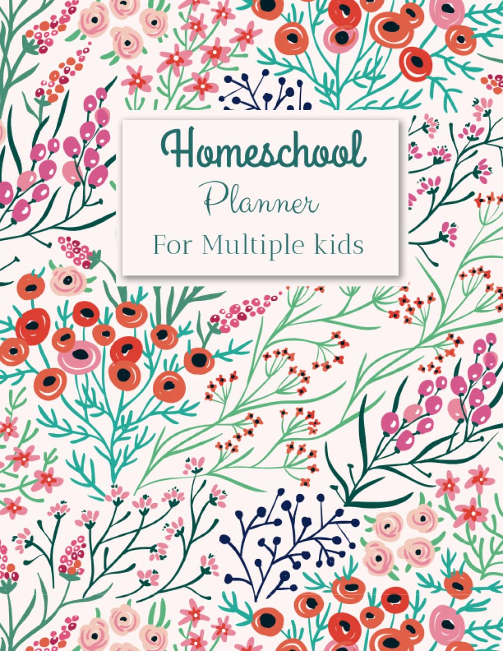 Homeschool Planner For Multiple Kids: Weekly & Monthly Homeschool ...