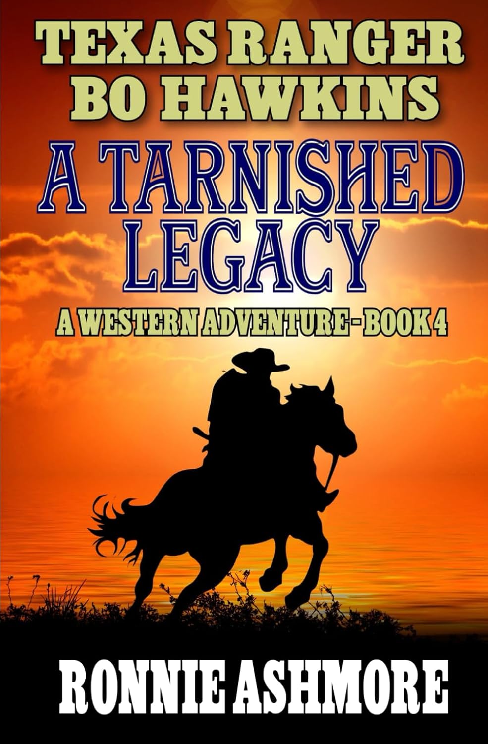Texas Ranger Bo Hawkins: A Tarnished Legacy: A Western Adventure (A ...