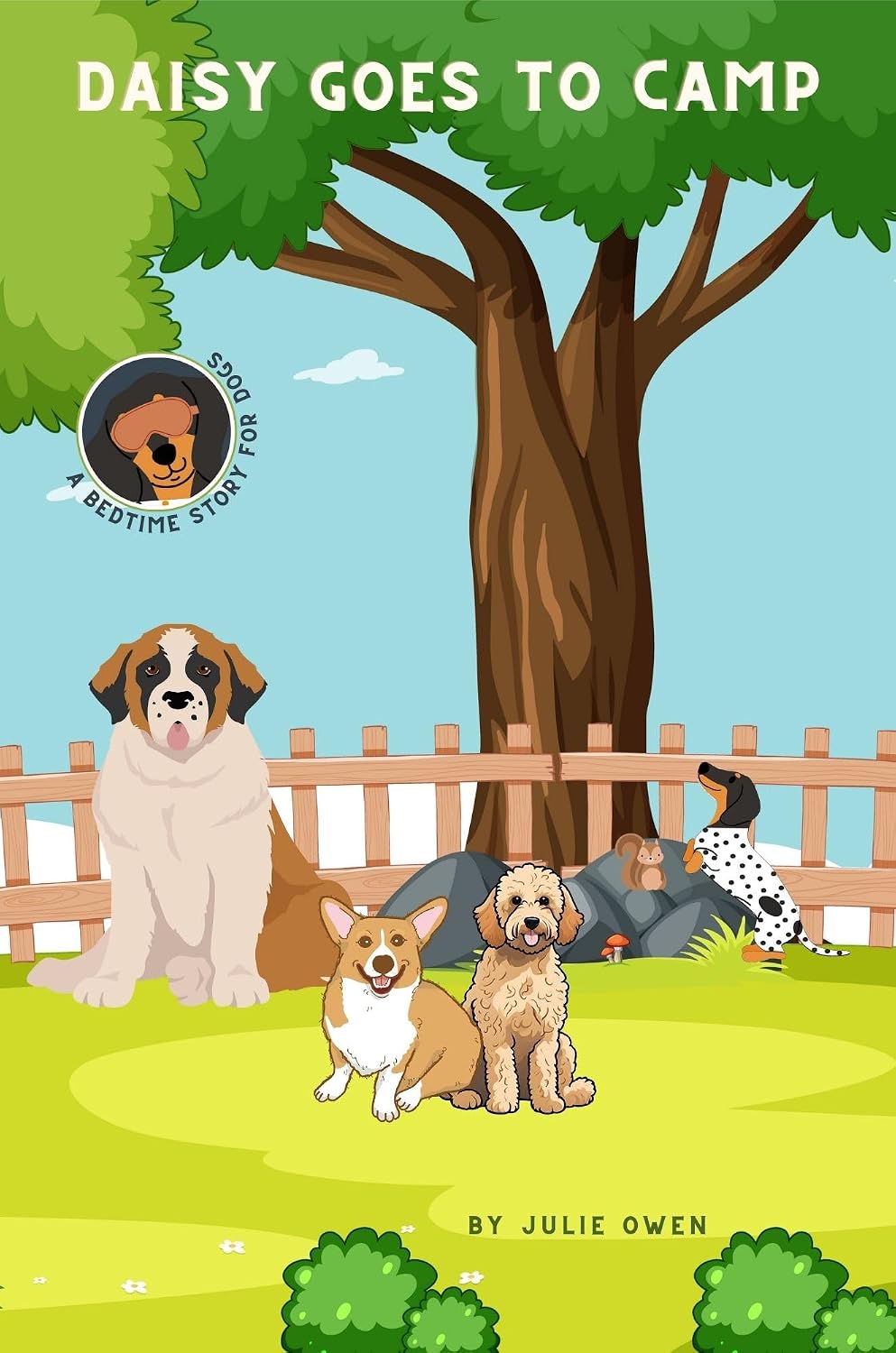 Amazon.com: Daisy Goes to Camp: A Bedtime Story for Dogs eBook : Owen ...