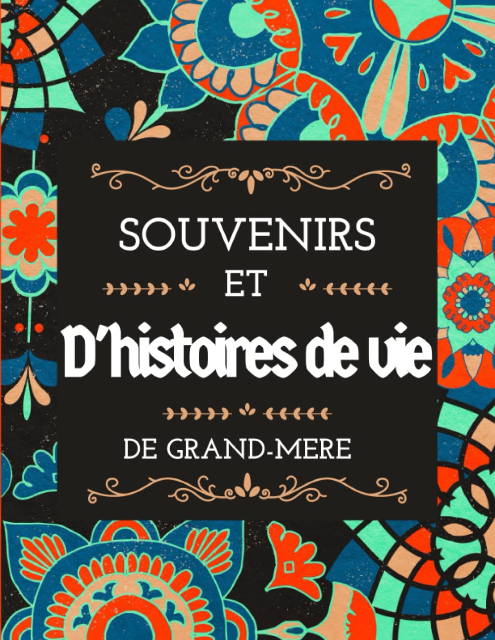 Buy Souvenirs et d'histoires de vie de grand-mère: Le journal guidé de ...