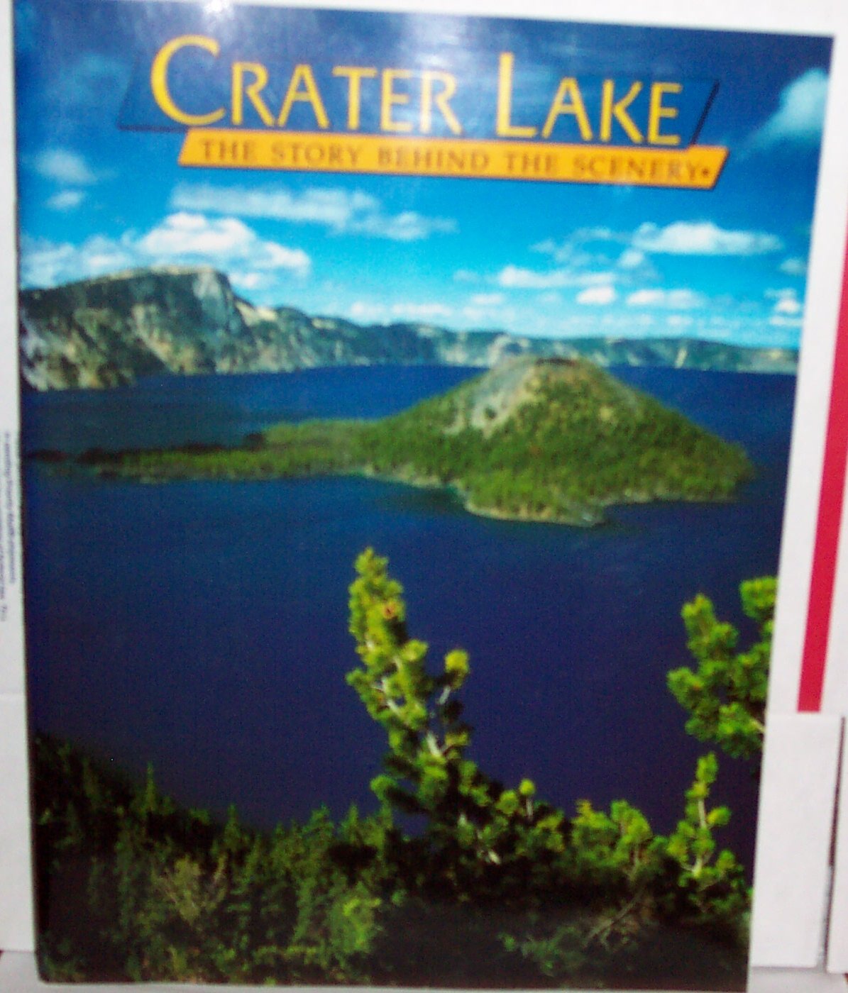 Crater Lake: The Story Behind the Scenery (Discover America: National ...