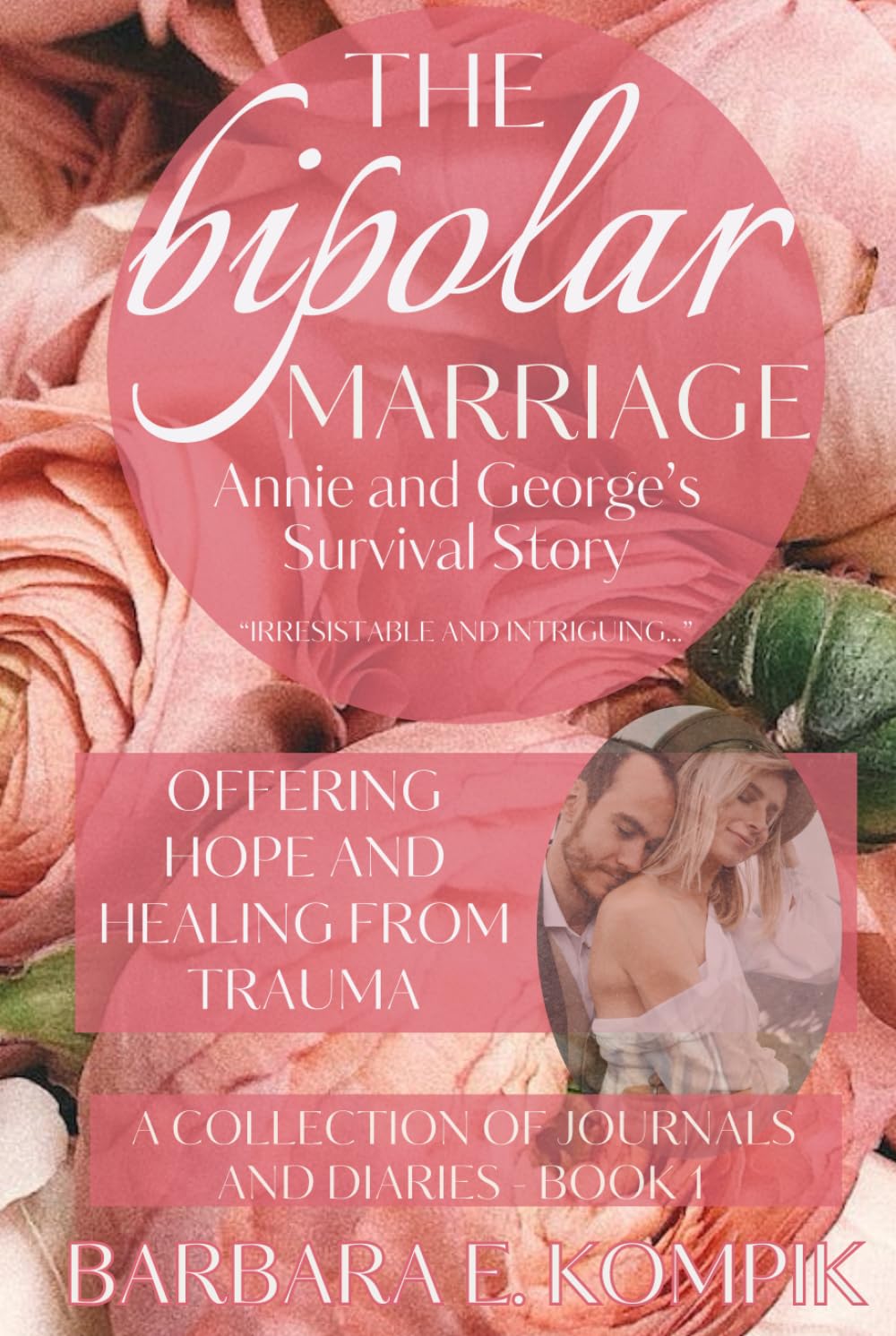 Amazon.com: The Bipolar Marriage: Annie and George's Survival Story ...