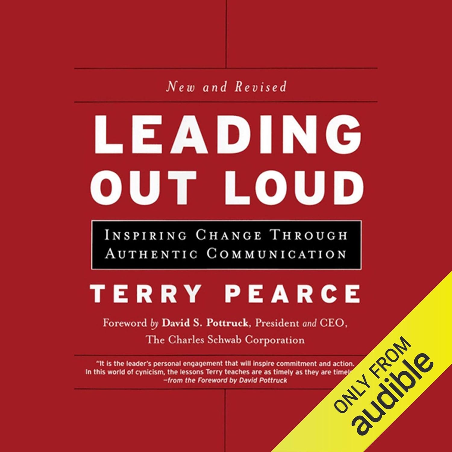 Leading Out Loud: Inspiring Change Through Authentic Communications ...