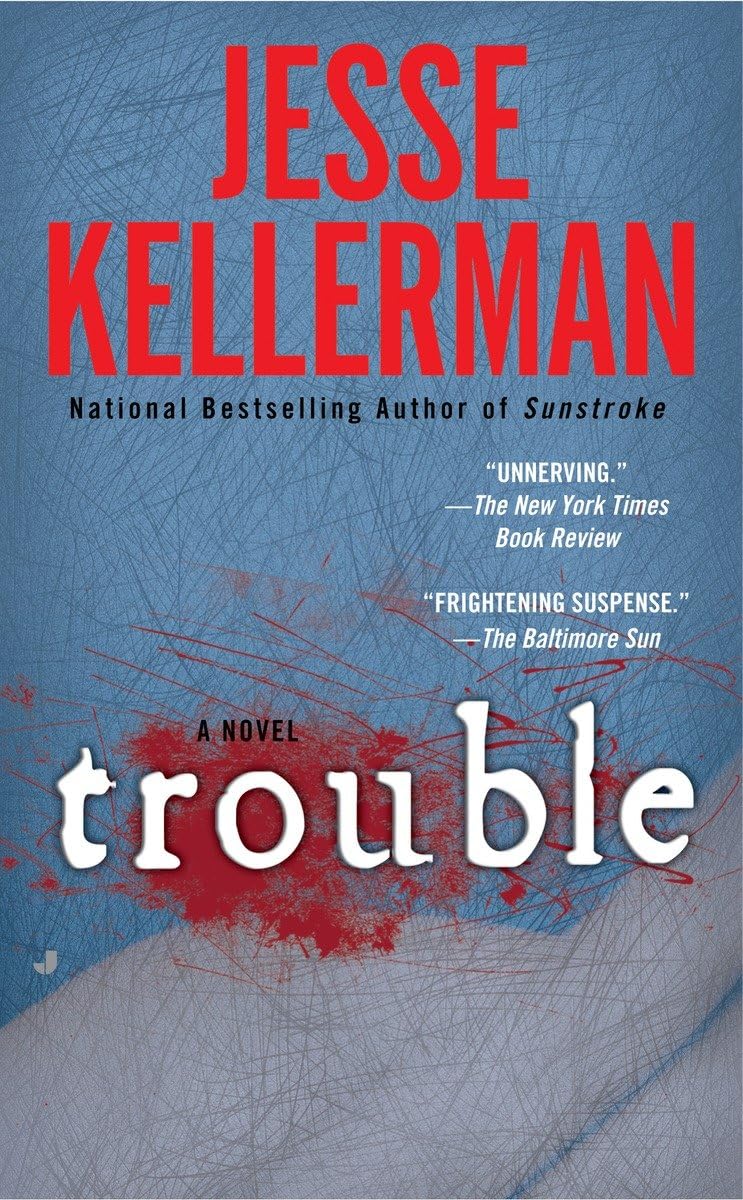 Amazon.com: Trouble: 9780515143683: Kellerman, Jesse: Books