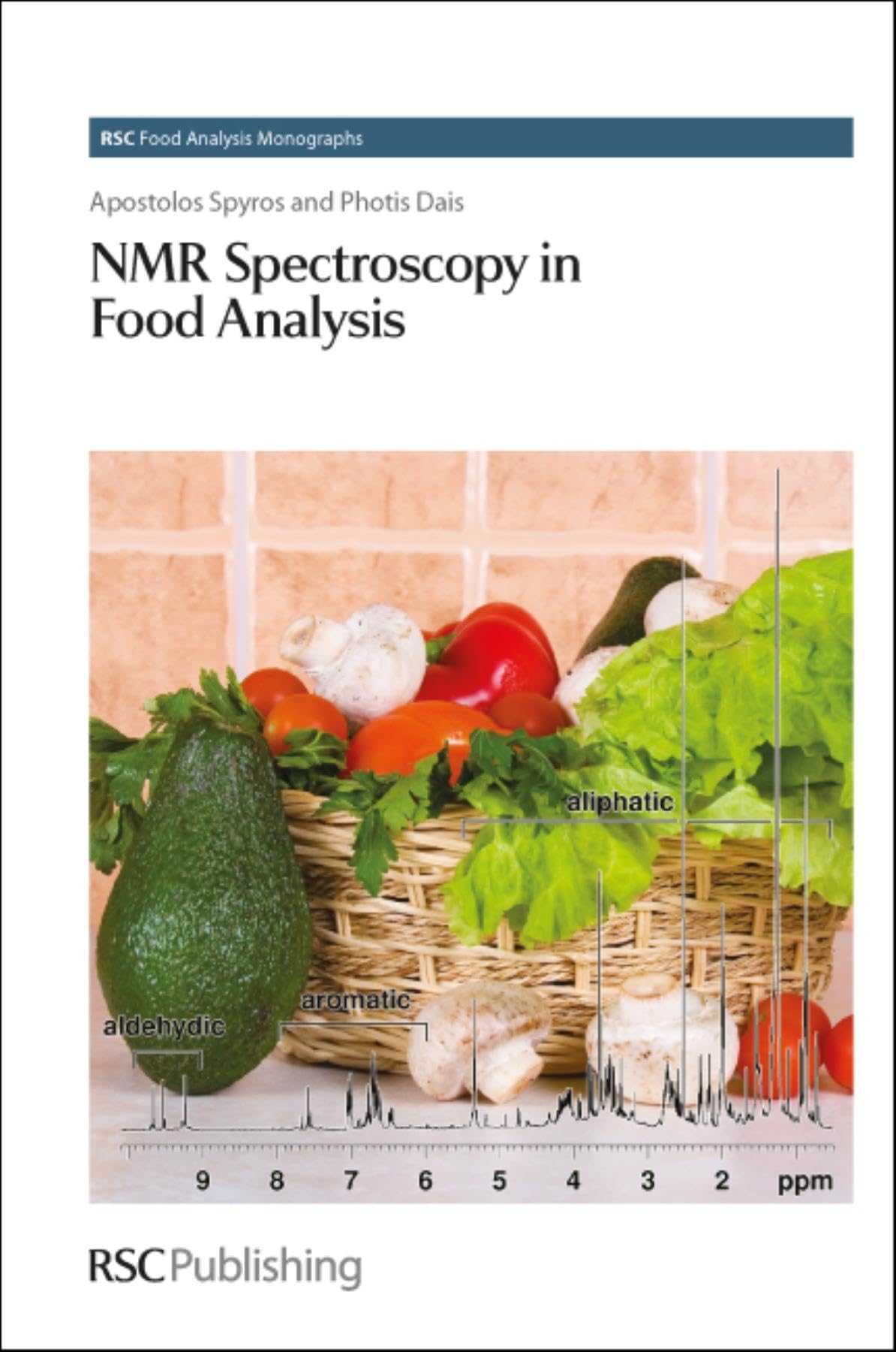 NMR Spectroscopy in Food Analysis (RSC Food Analysis Monographs, Volume ...