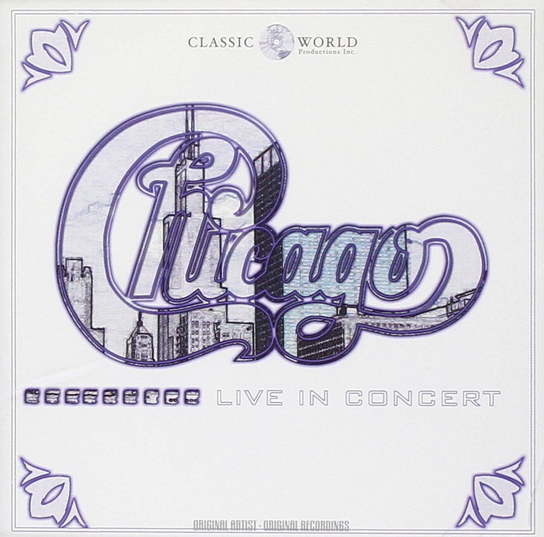 Chicago - Live In Concert - Amazon.com Music