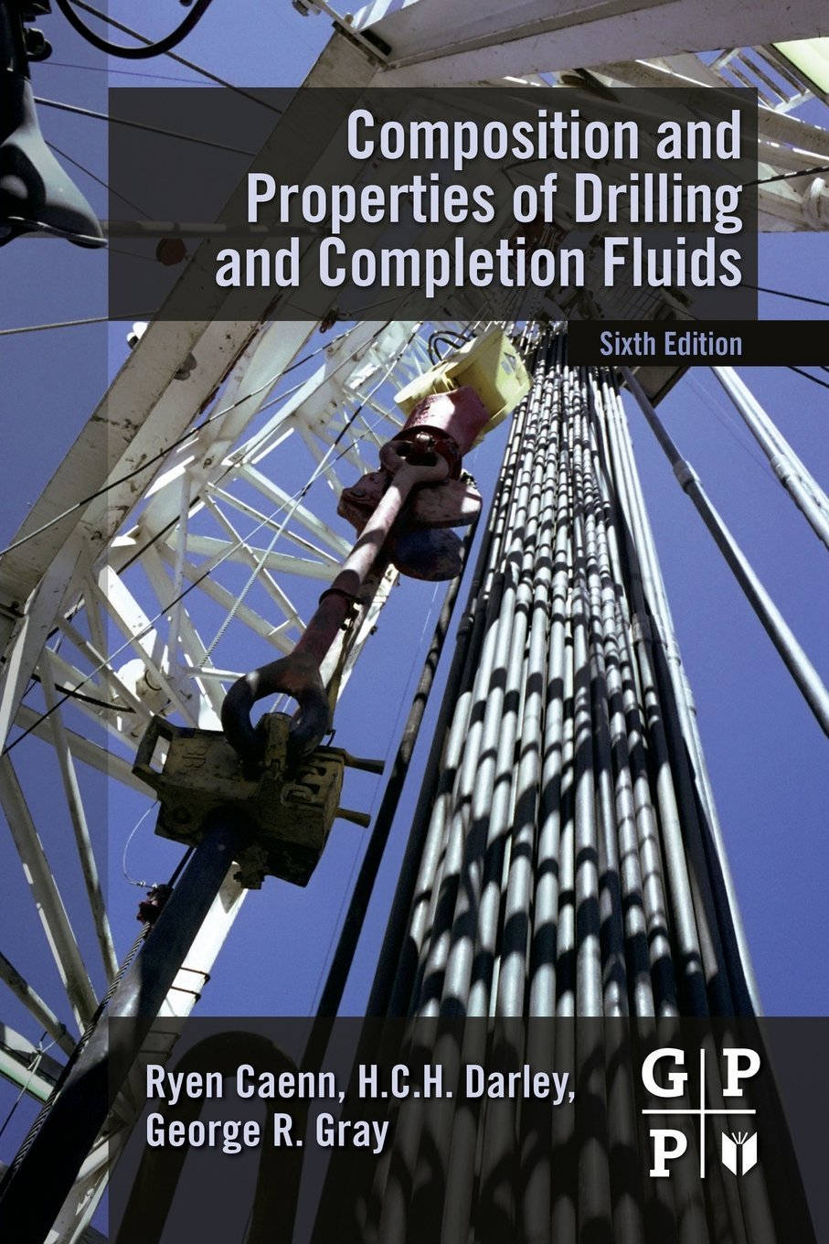 Composition and Properties of Drilling and Completion Fluids, Sixth ...