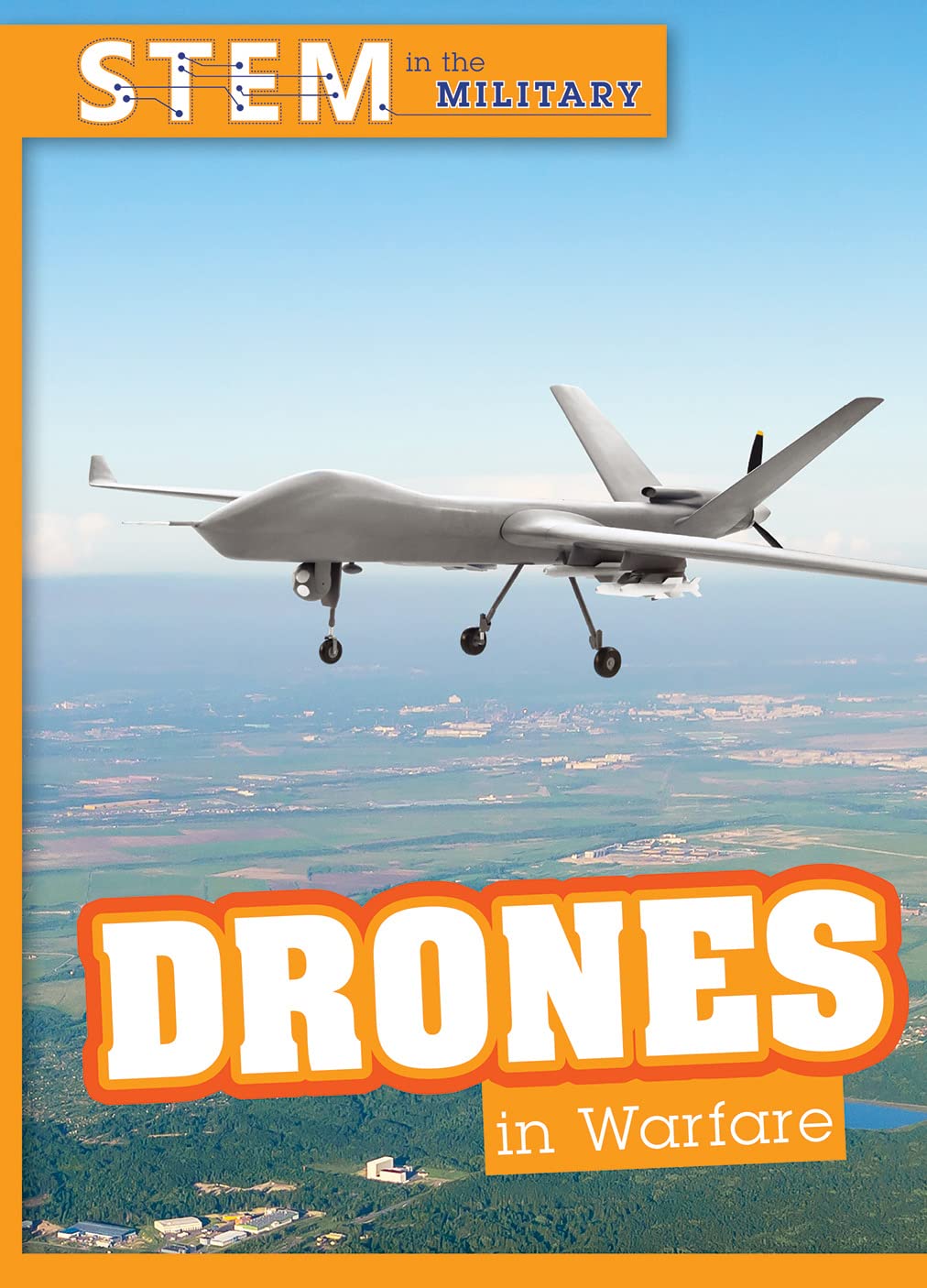 Drones in Warfare (STEM in the Military): Billings, Tanner ...