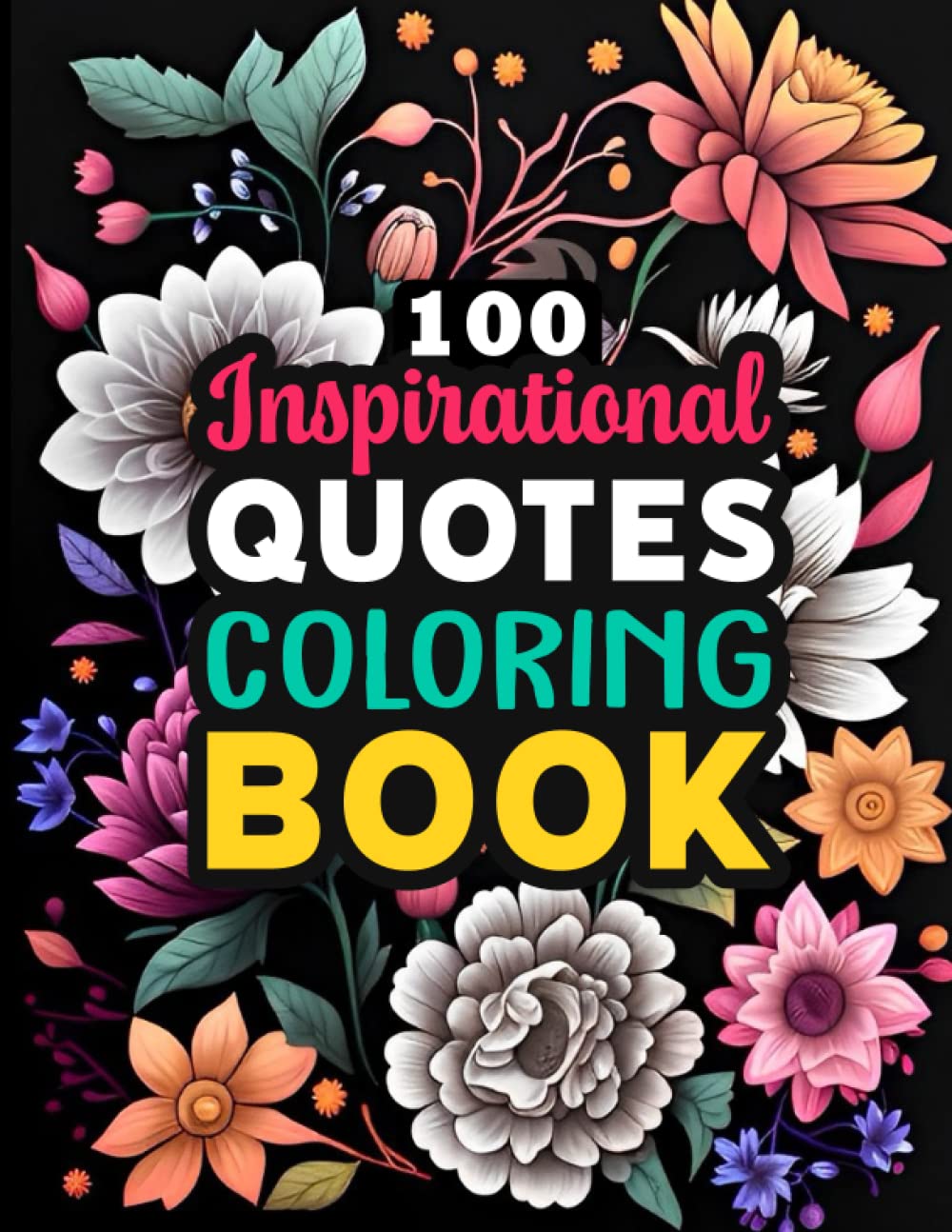 Amazon.com: 100 Inspirational Quotes Coloring Book: Stress relief and ...