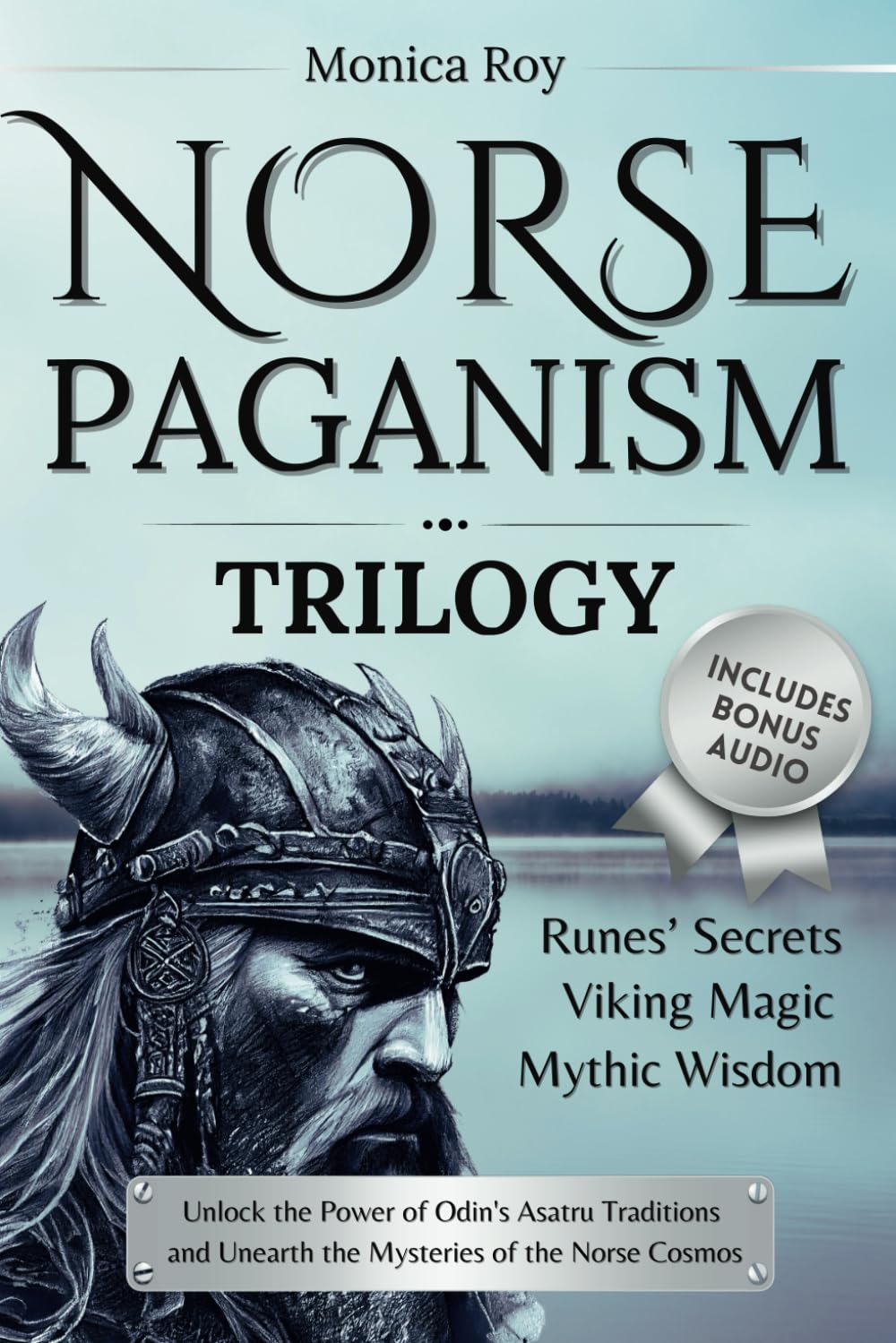 Norse Paganism Trilogy: Runes’ Secrets, Viking Magic, Mythic Wisdom ...