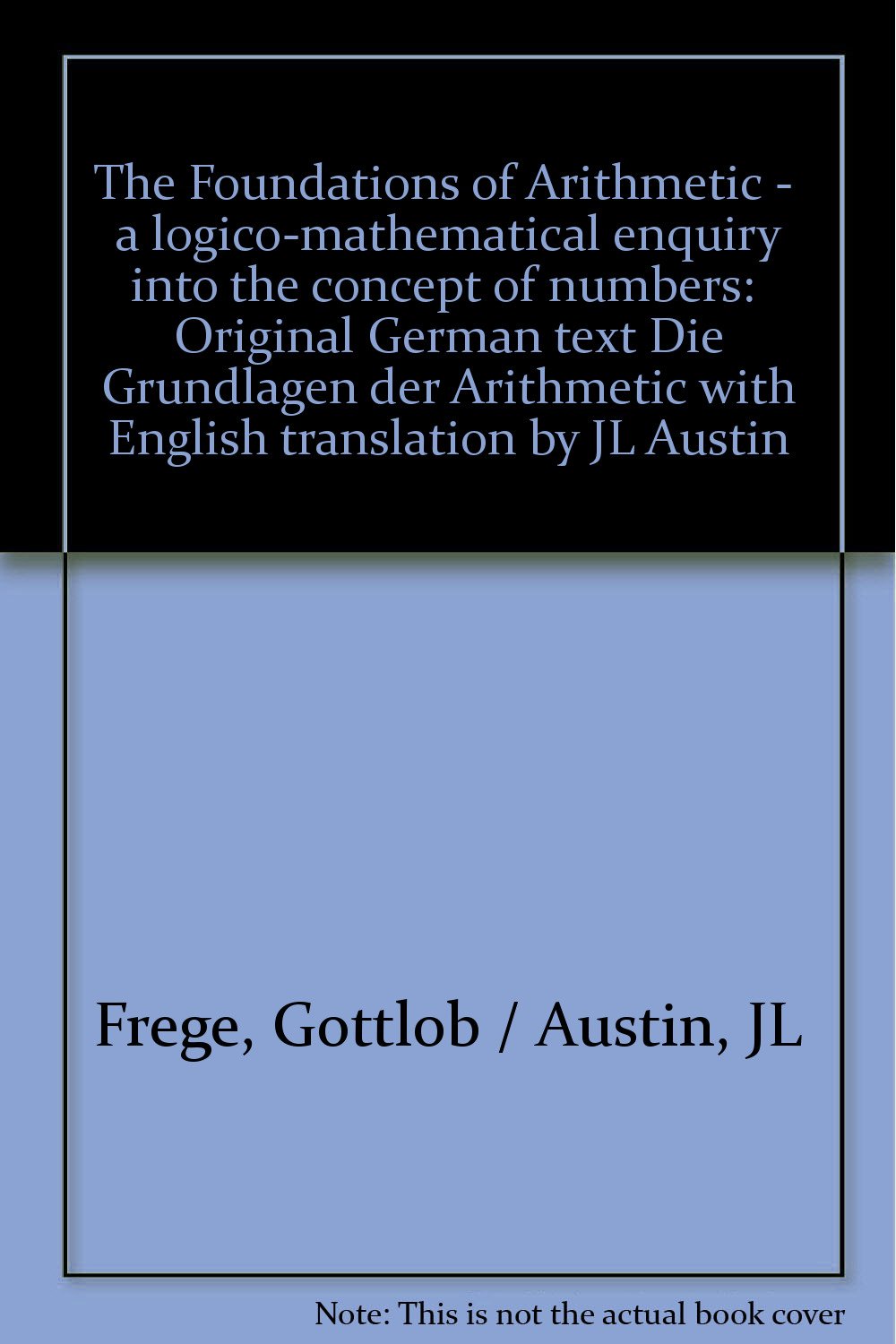 The Foundations of Arithmetic - a logico-mathematical enquiry into the ...