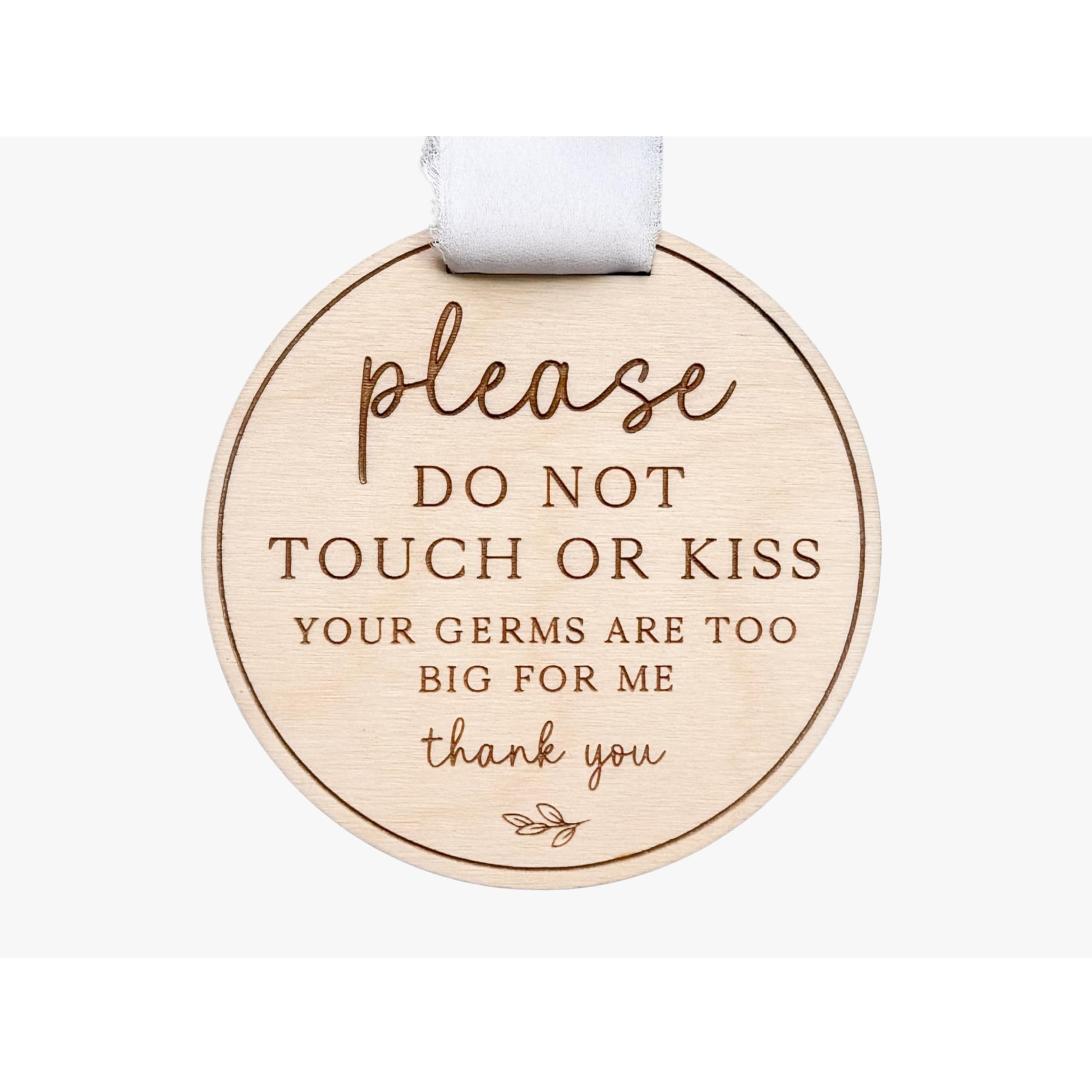Amazon.com: Please Do Not Touch or Kiss Baby Sign, Do Not Touch Baby ...