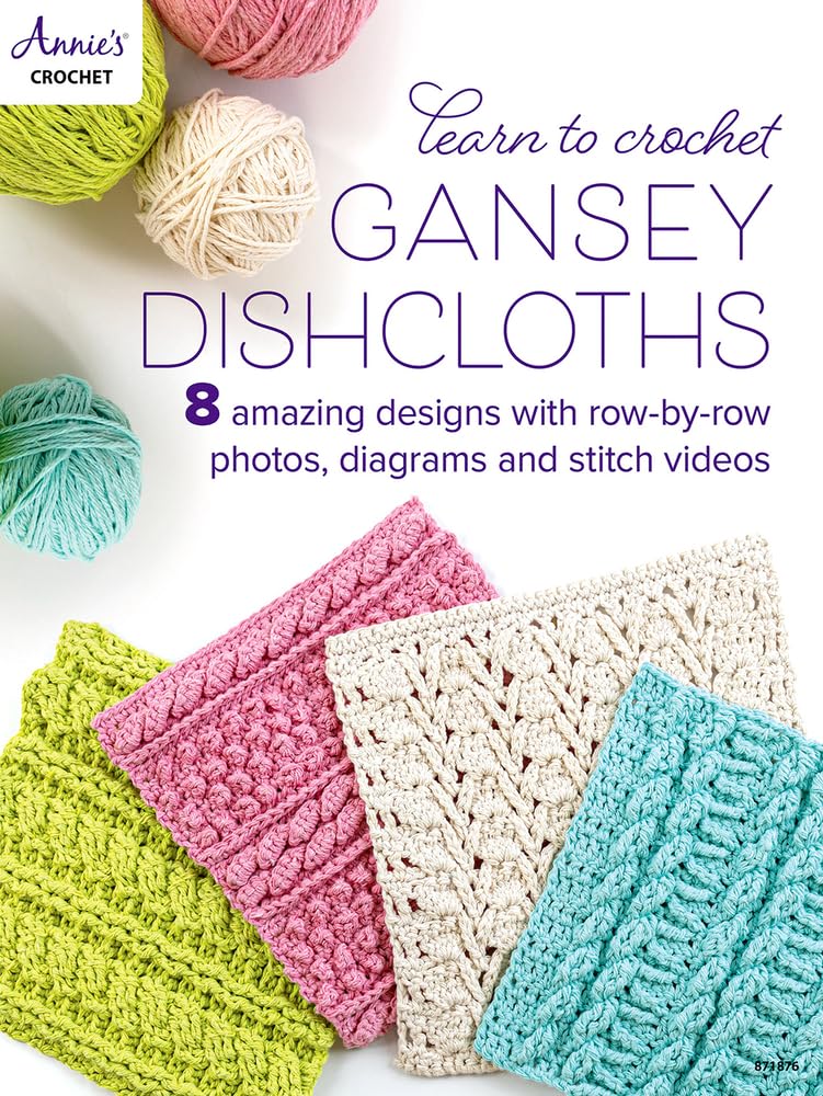 Learn to Crochet Gansey Dishcloths: Annie's: 9781640256439: Amazon.com ...