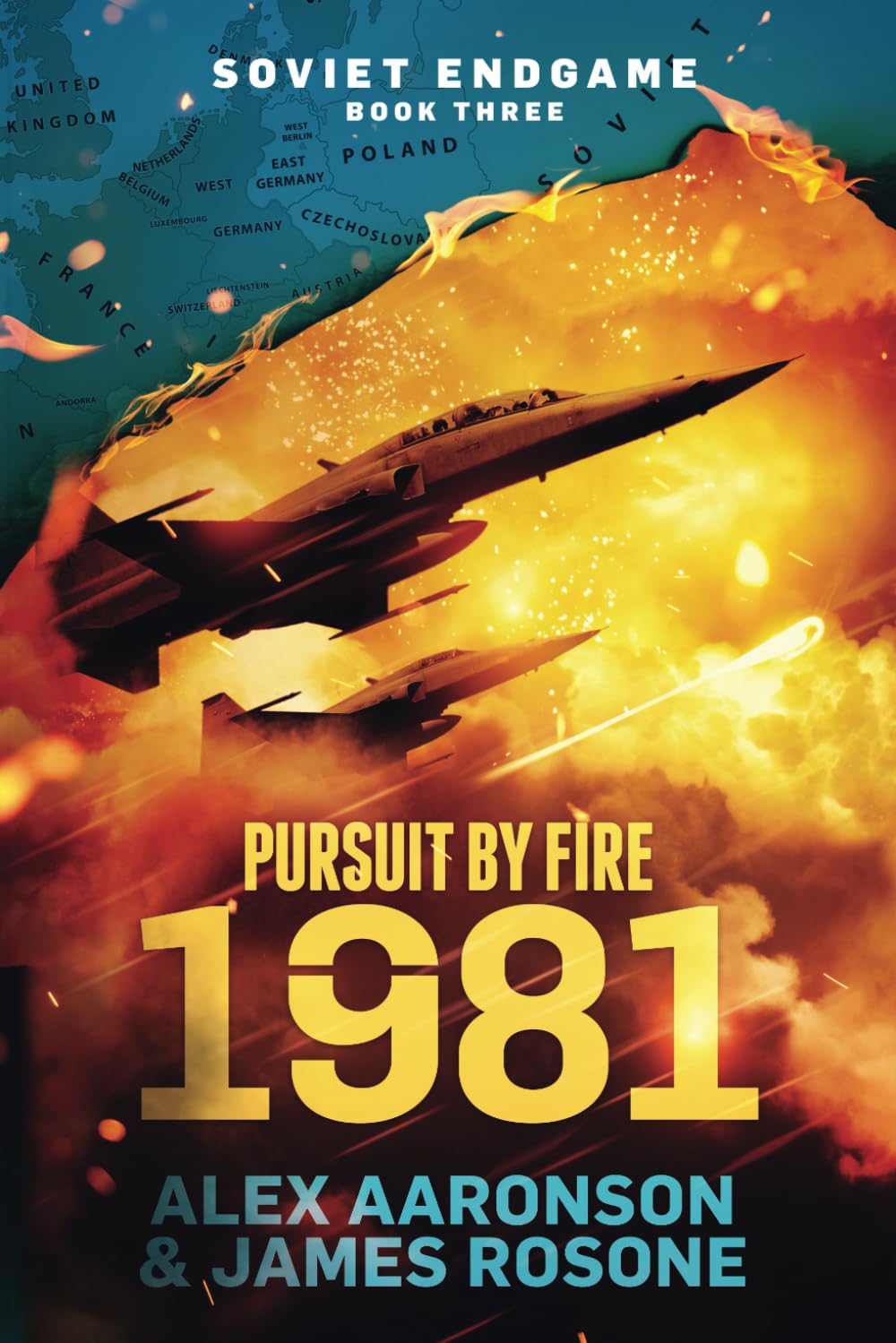 Pursuit by Fire: 1981 (Soviet Endgame): Rosone, James, Aaronson, Alex ...