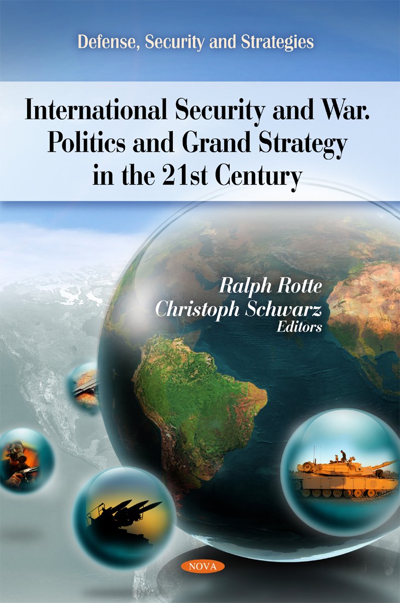 International Security and War: Politics and Grand Strategy in the 21th ...