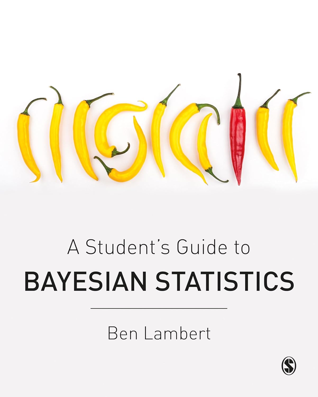 Amazon.com: A Student’s Guide to Bayesian Statistics: 9781473916364 ...