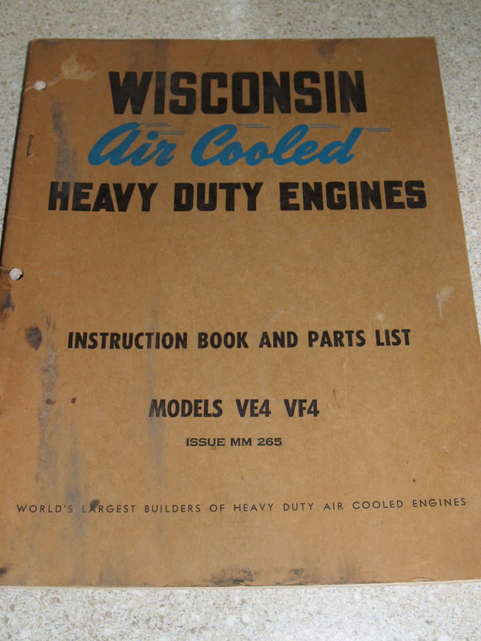 Wisconsin Air Cooled Heavy Duty Engines: Instruction Book and Parts ...
