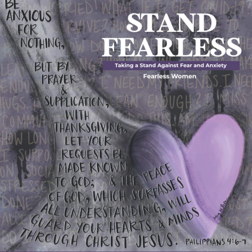 Stand Fearless: Taking a Stand Against Fear and Anxiety: Women ...