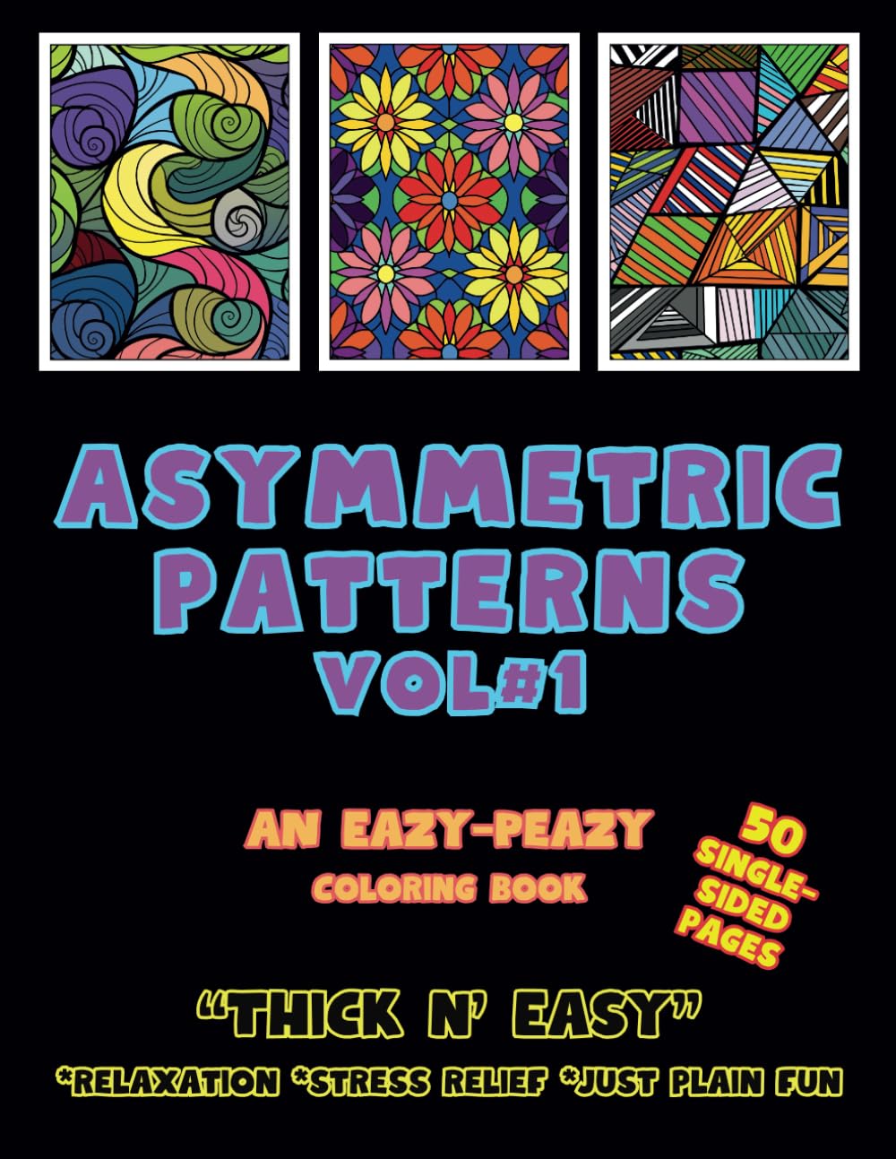 Amazon.com: Asymmetrical Patterns Thick and Easy Coloring Book - Vol 1: ...