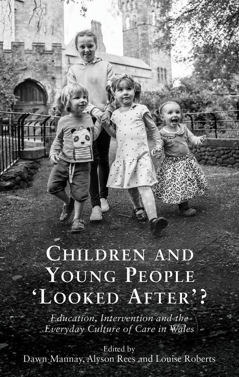 Children and Young People `Looked After'?: Education, Intervention and ...
