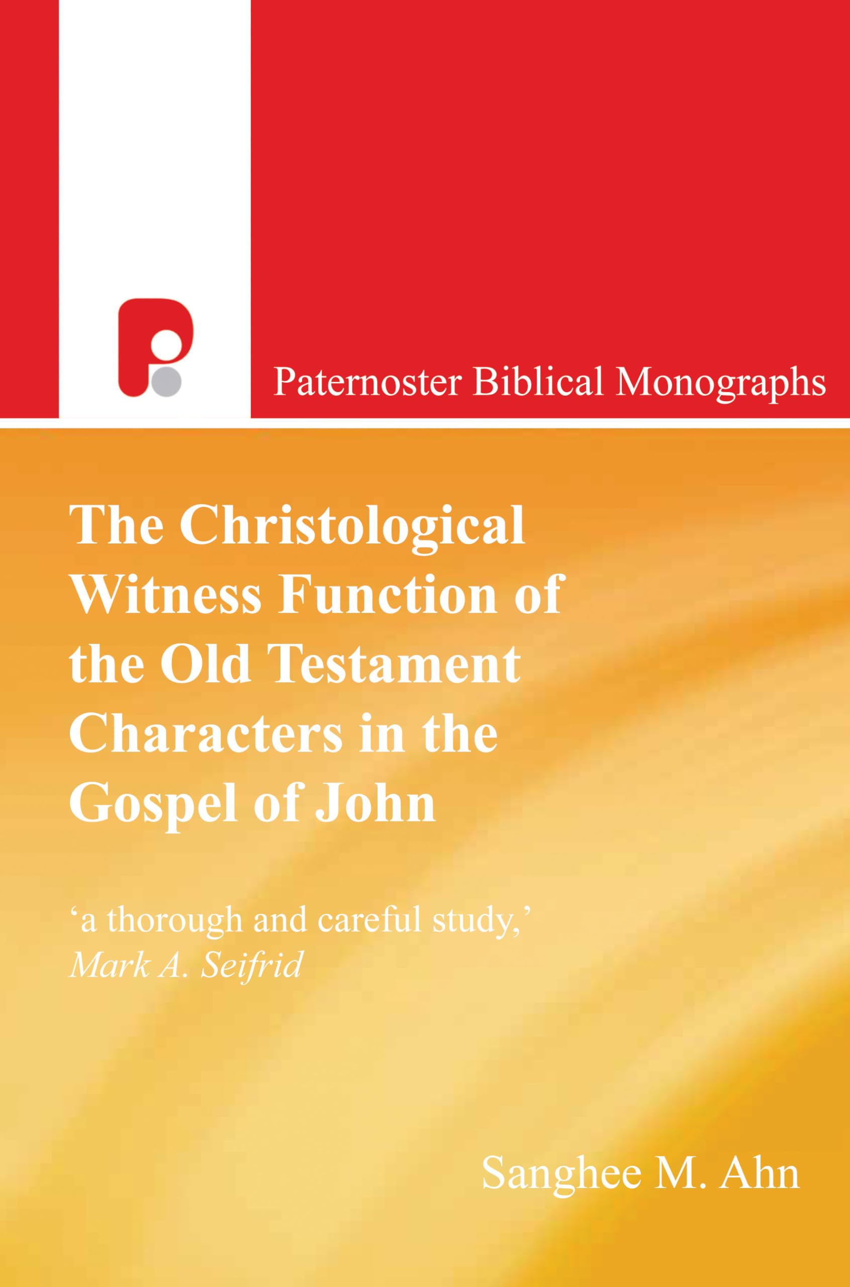 The Christological Witness Function of the Old Testament Characters in ...