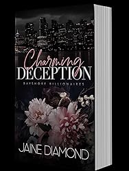 Amazon.com: Charming Deception: A Billionaire Fake Fiancé Romance (Bayshore Billionares ...