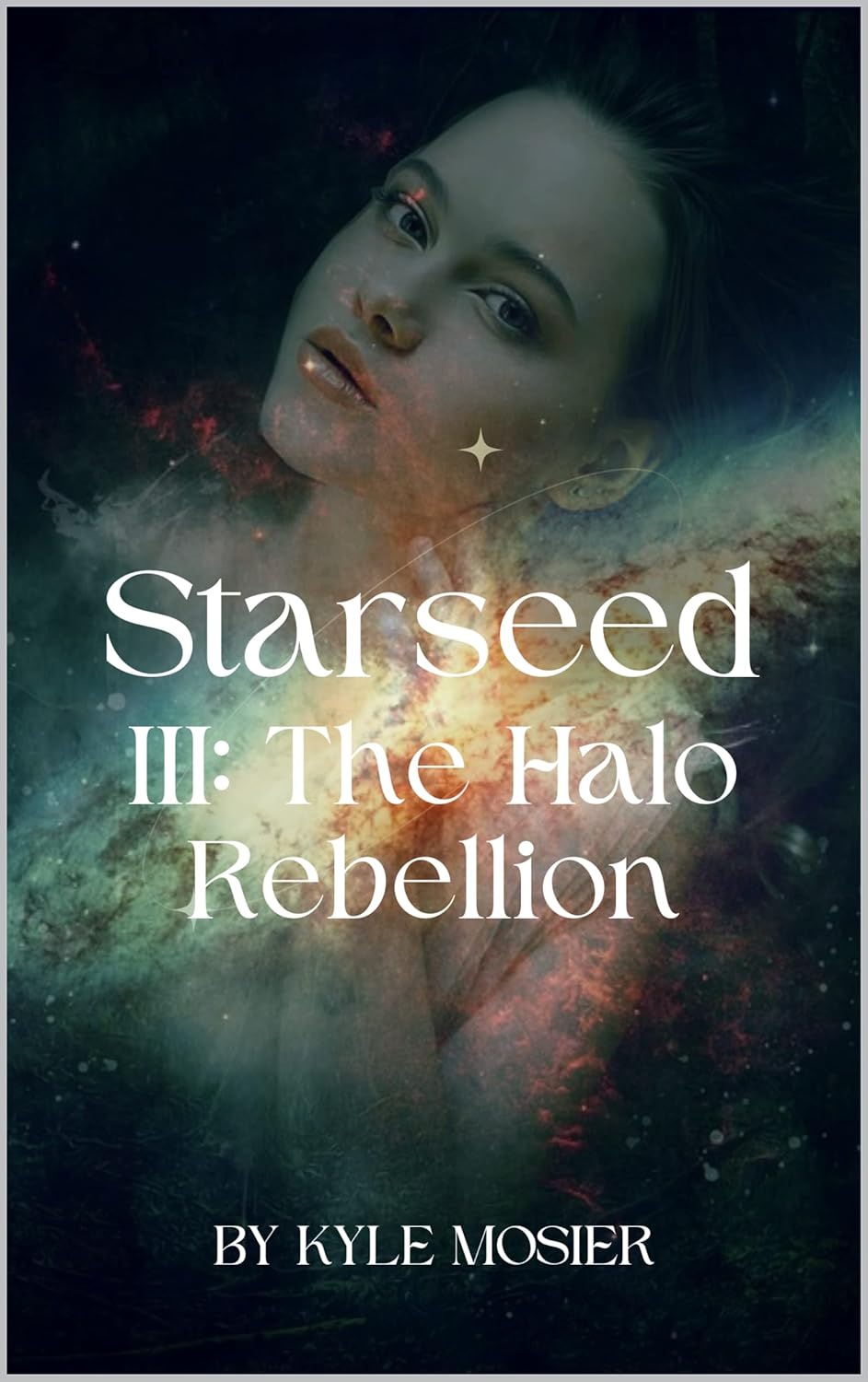 Amazon.com: Starseed III: The Halo Rebellion eBook : Mosier, Kyle: Kindle Store