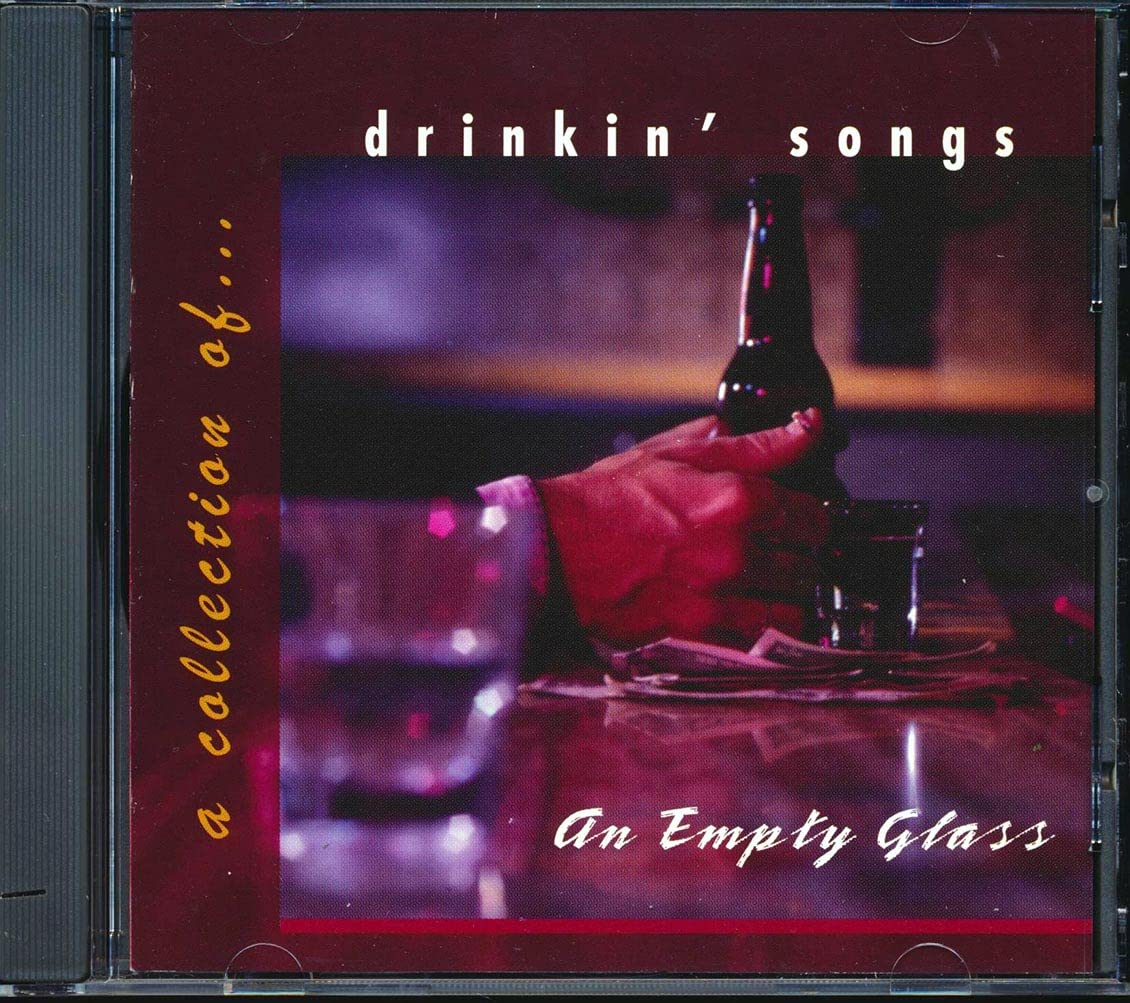 Various Artists - Empty Glass: A Collection of Drinkin Songs - Amazon ...