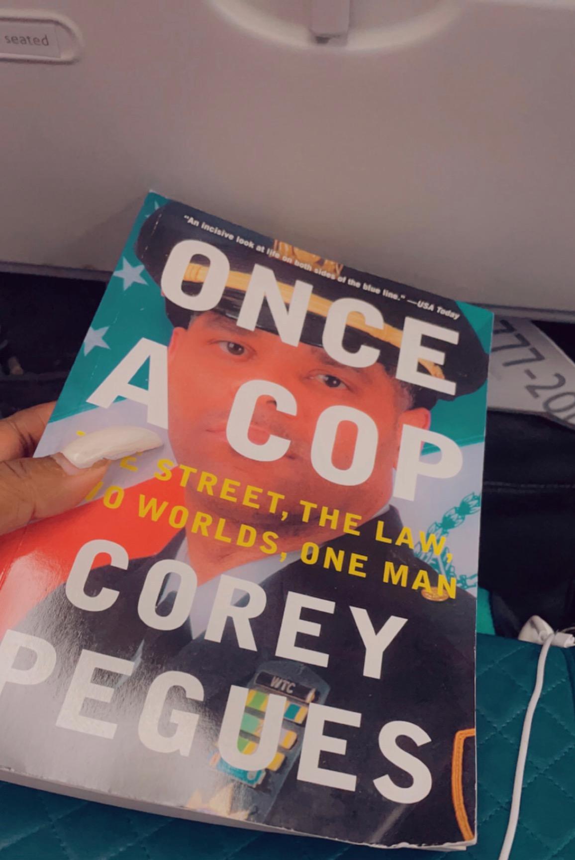 Once a Cop: The Street, the Law, Two Worlds, One Man: Pegues, Corey ...