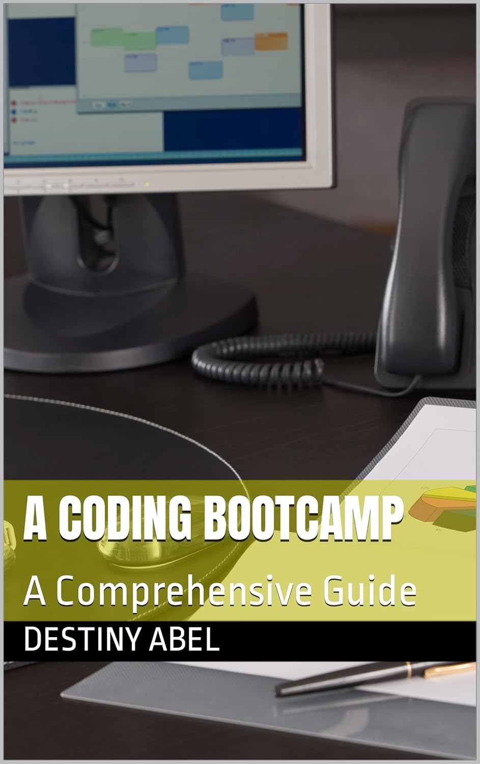 A CODING BOOTCAMP: A Comprehensive Guide eBook : Abel, Destiny: Amazon ...