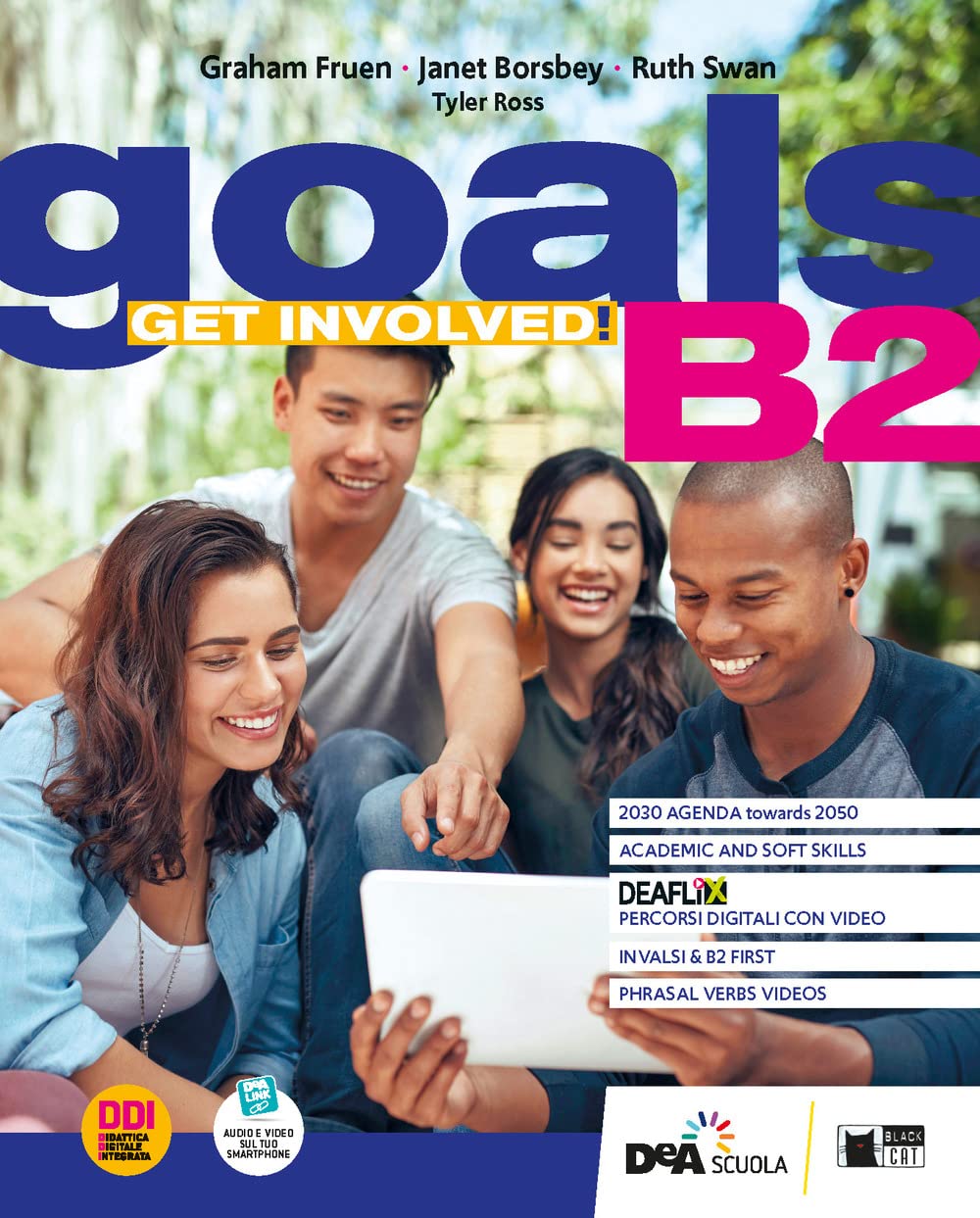 Goals. Get involved! B2. Con INVALSI trainer B1/B2. Per le Scuole ...