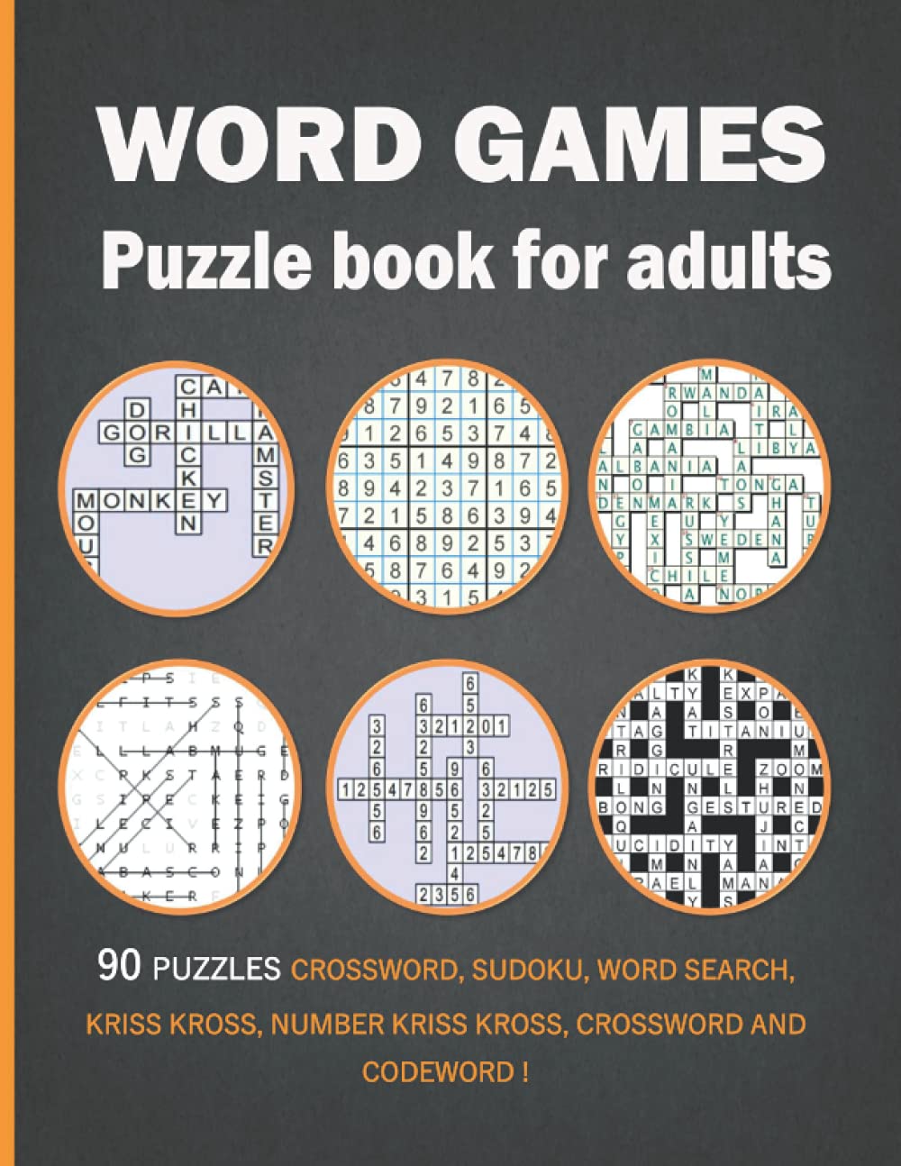 Word games puzzle book for adults: 90 Puzzles Crossword, Sudoku, Word ...