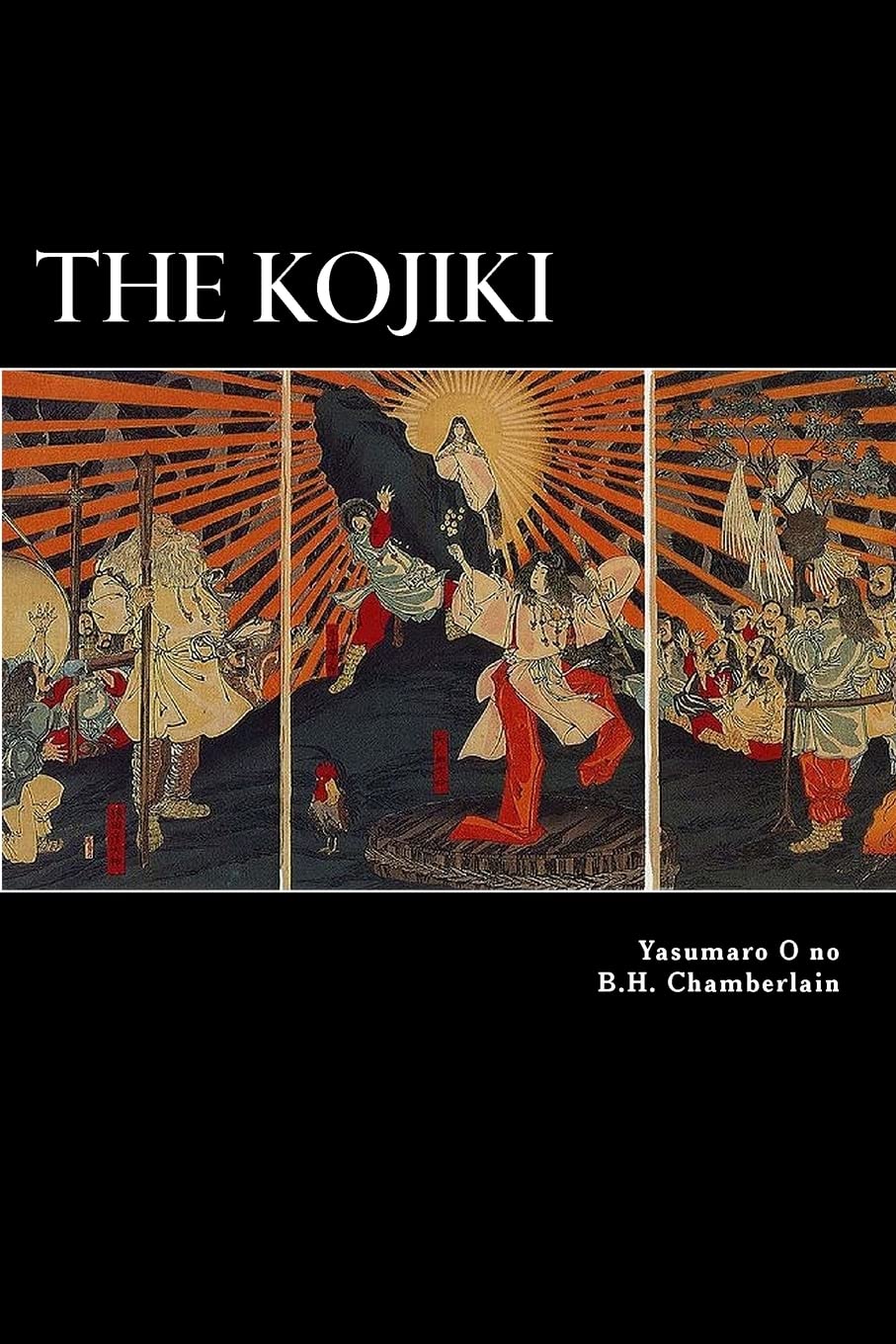 The Kojiki: O no, Yasumaro, Struik, Alex, Chamberlain, B H ...