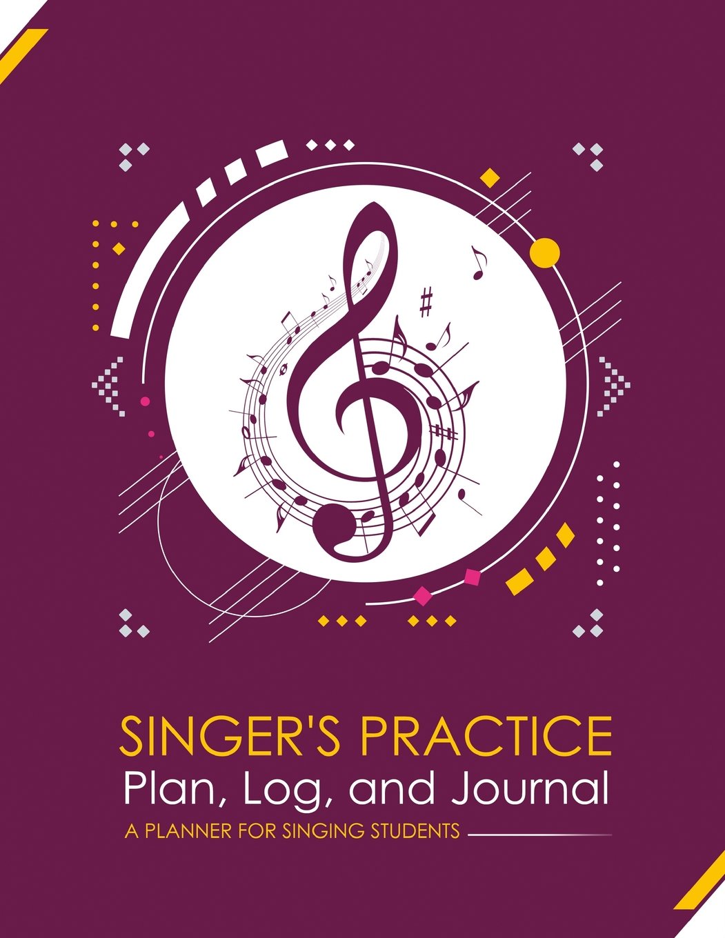 Singer's Practice Plan, Log, and Journal - Purple: A Planner for ...