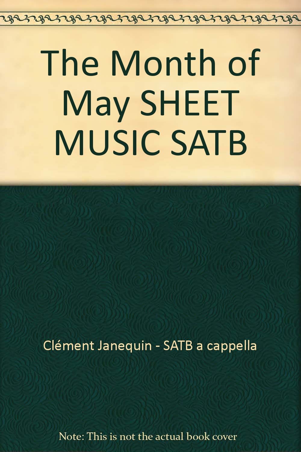The Month Of May SHEET MUSIC SATB Amazon Books the-month-of-may-sheet-music-satb-amazon-books