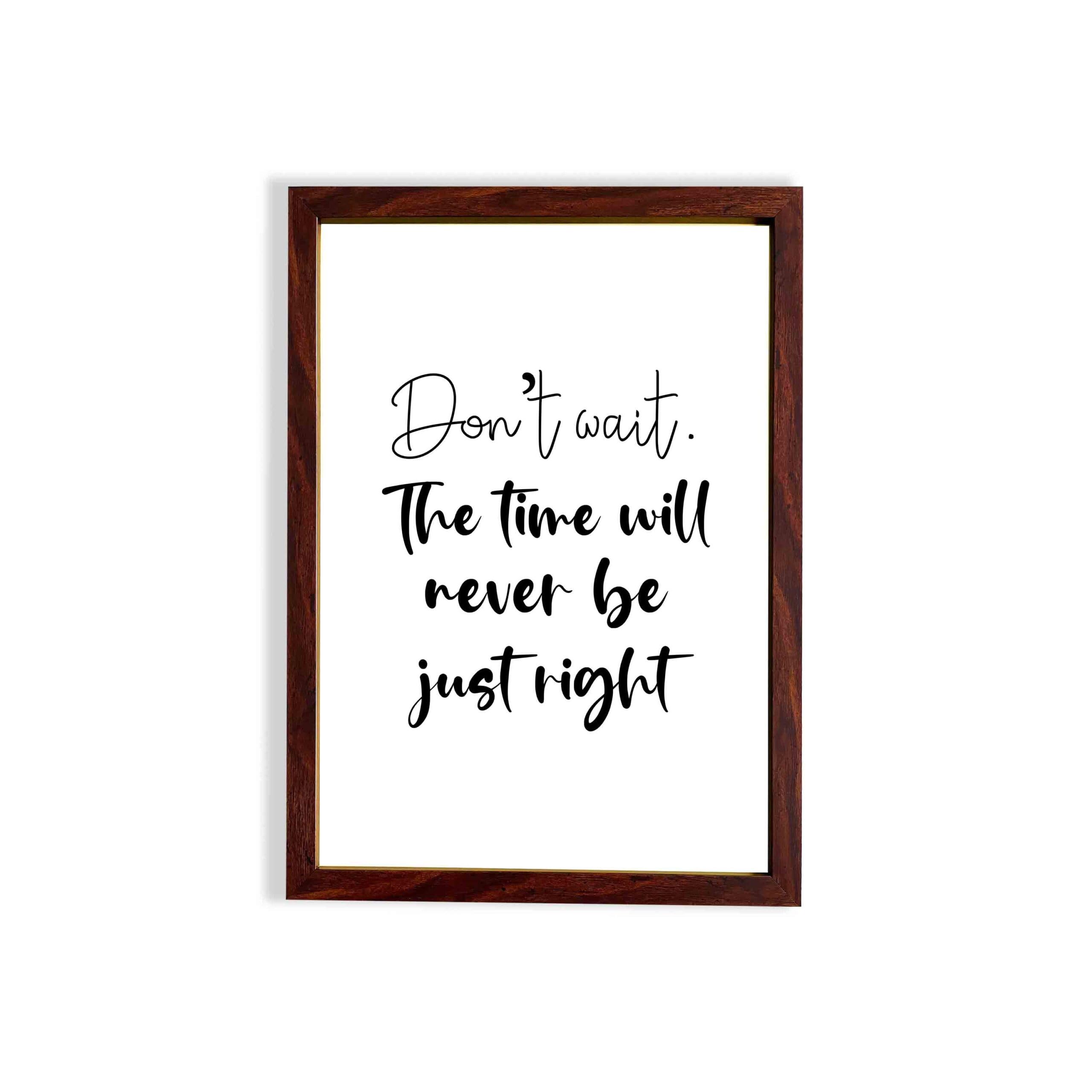 Never Wait Quotes Top 40 Quotes About Waiting (2025 Update)