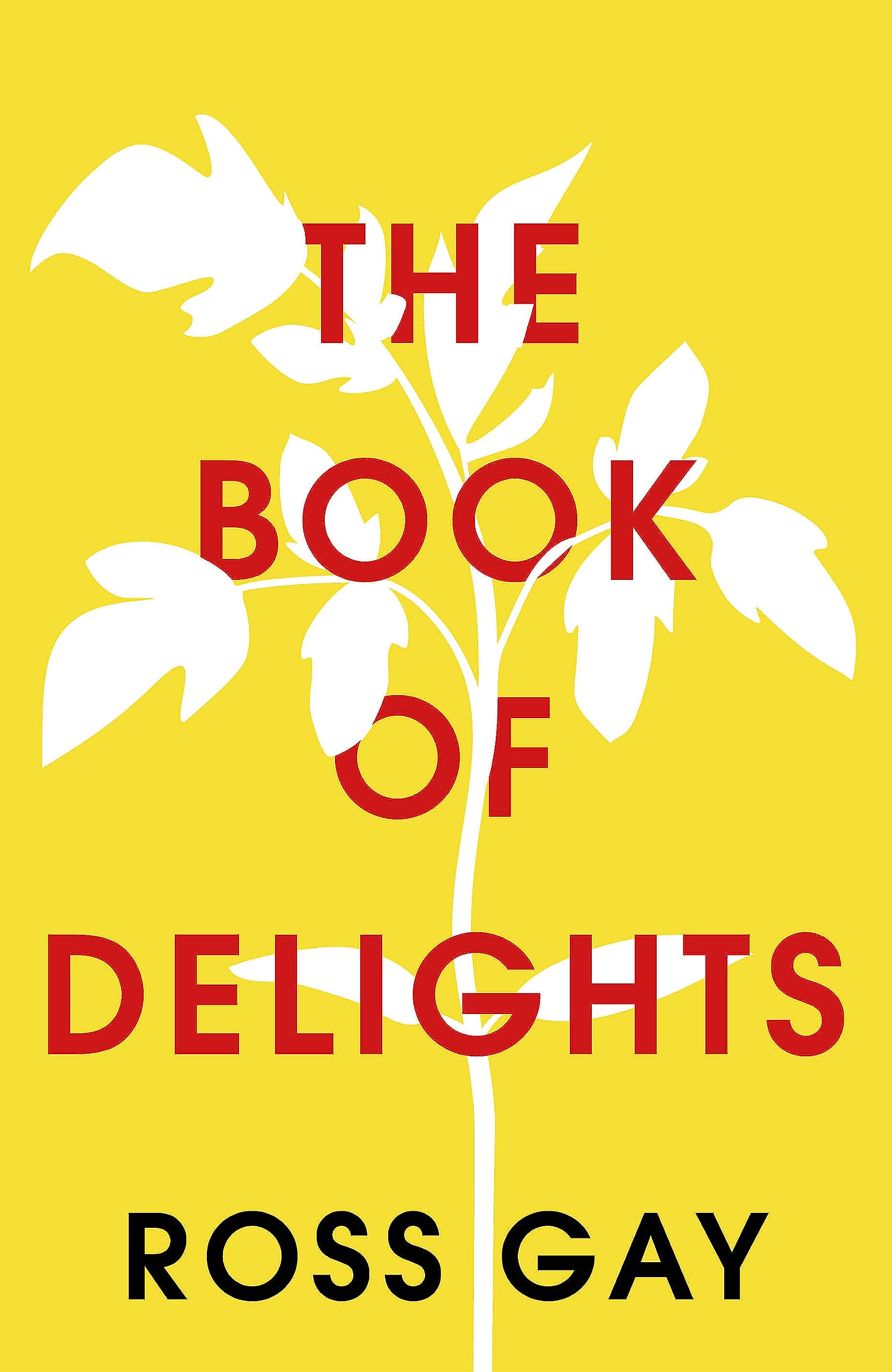 The Book of Delights: The life-affirming New York Times bestseller: Gay ...