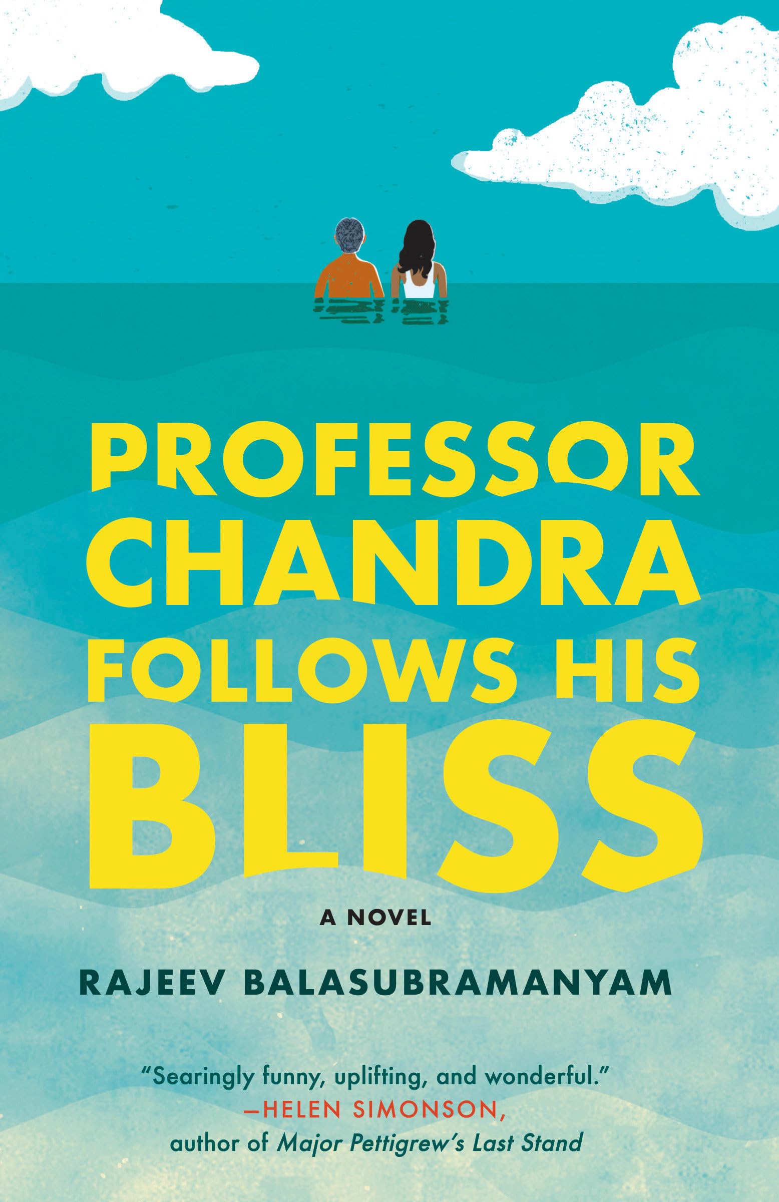 Professor Chandra Follows His Bliss: A Novel: Balasubramanyam, Rajeev ...