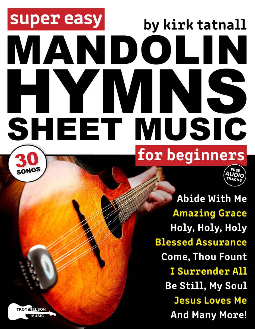 Super Easy Mandolin Hymns Sheet Music for Beginners: 30 Popular Worship ...
