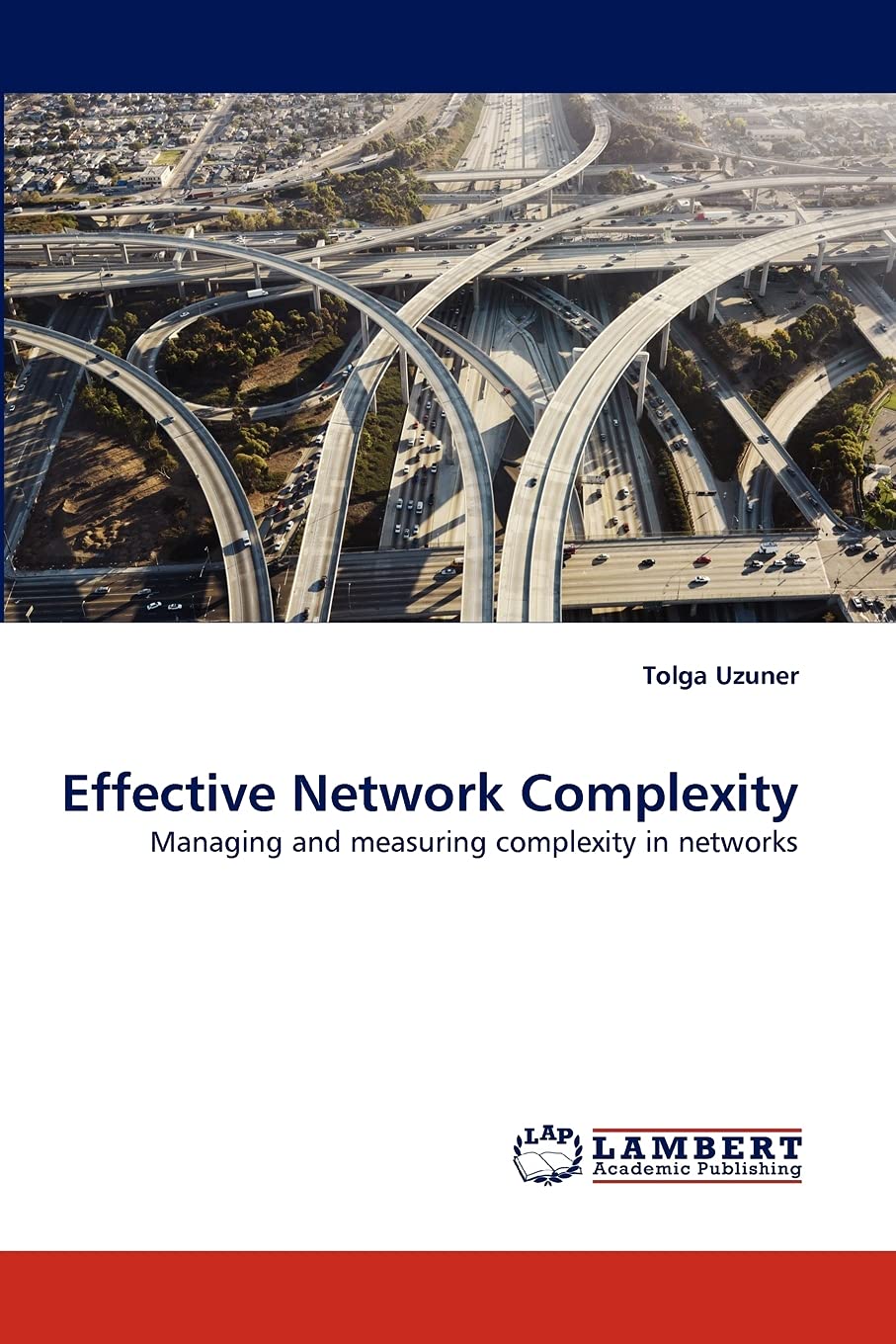 Effective Network Complexity: Managing and measuring complexity in ...