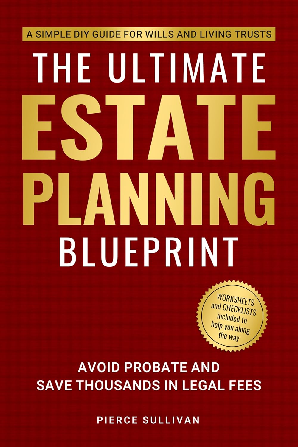 Amazon.com: The Ultimate Estate Planning Blueprint: A Simple DIY Guide ...